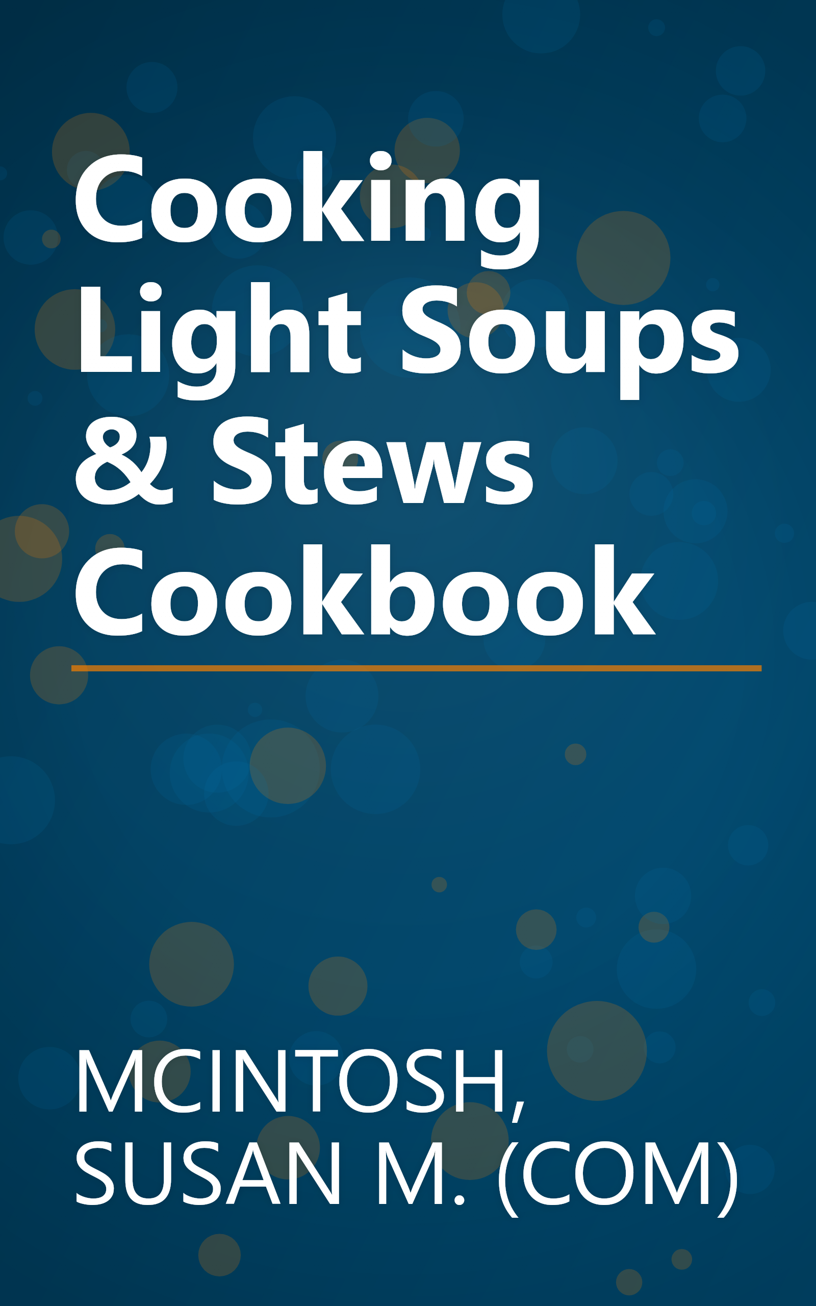 Cooking Light Soups & Stews Cookbook book cover