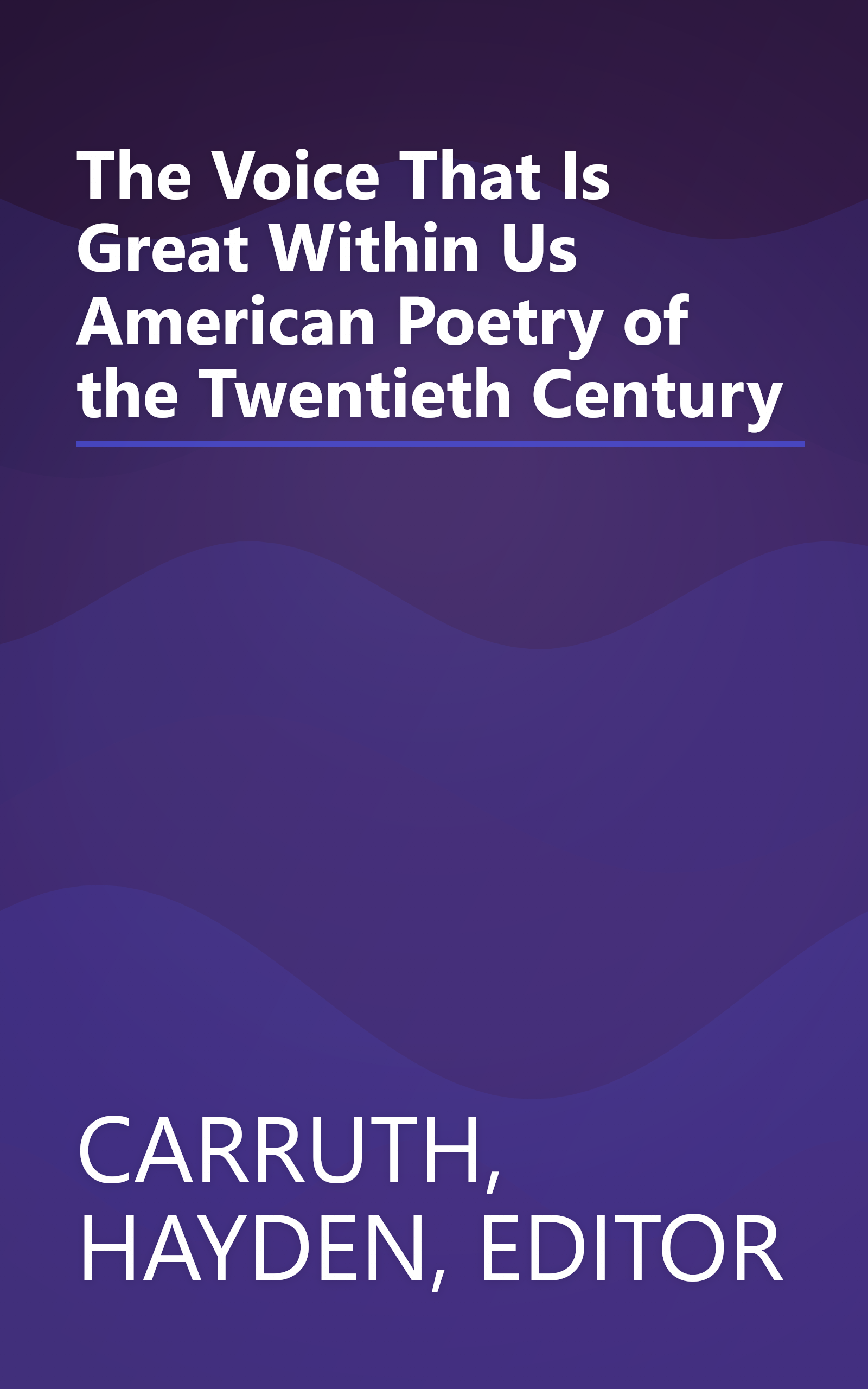 The Voice That Is Great Within Us American Poetry of the Twentieth Century book cover