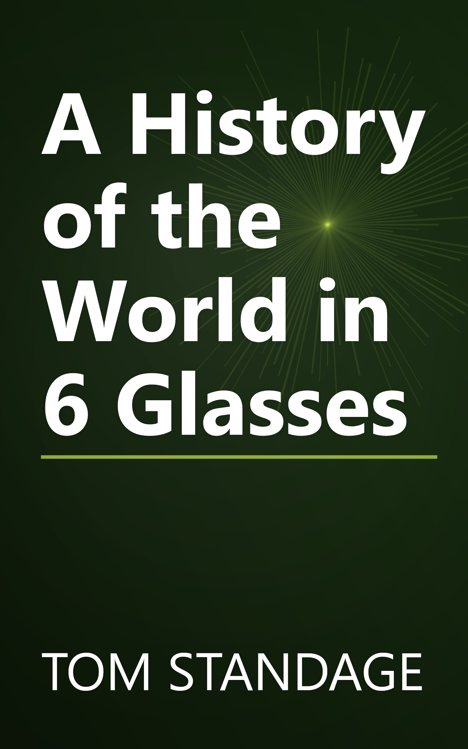 A History of the World in 6 Glasses book cover