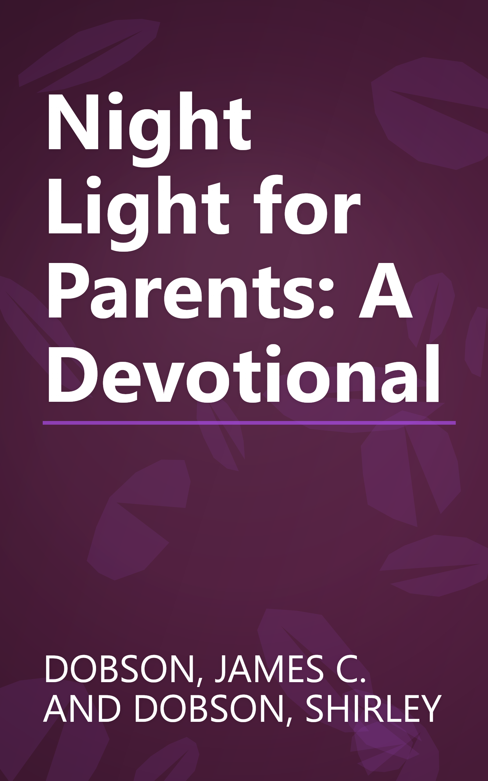 Night Light for Parents: A Devotional book cover