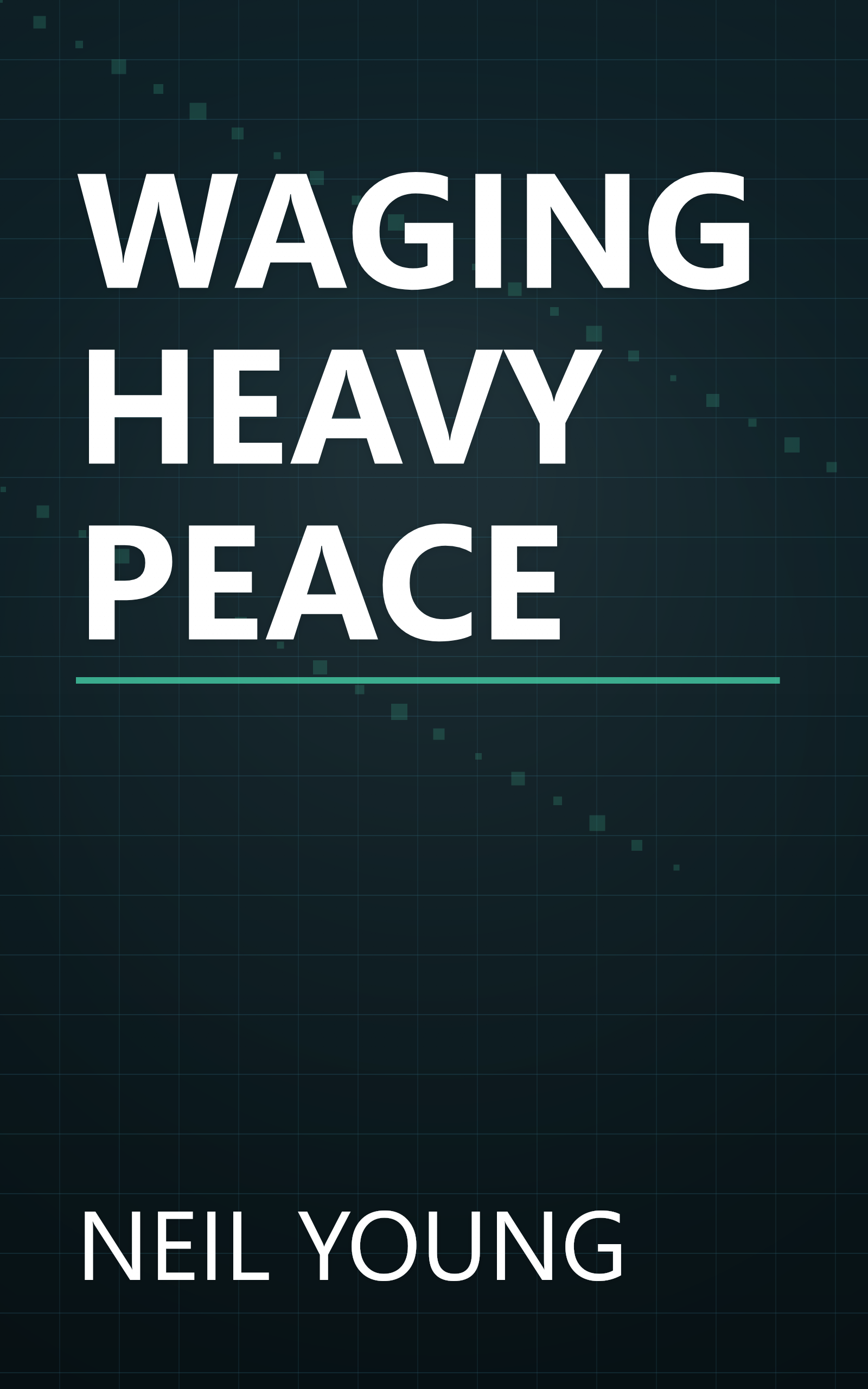 WAGING HEAVY PEACE book cover