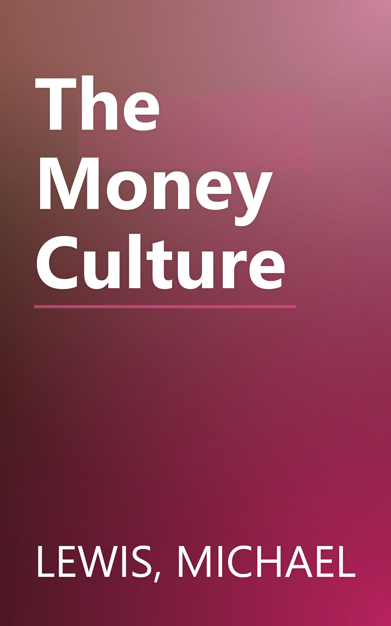 The Money Culture book cover