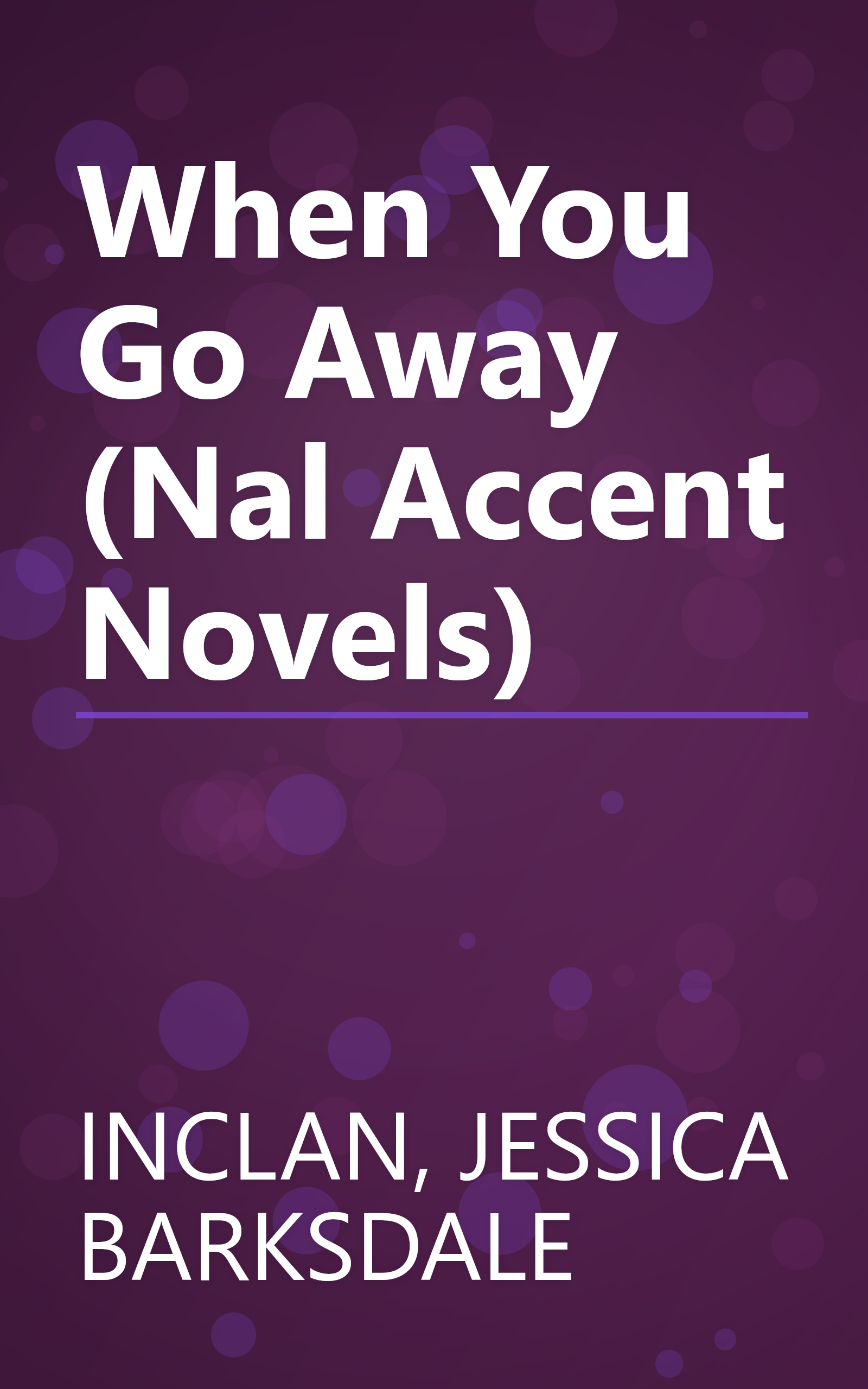 When You Go Away (Nal Accent Novels) book cover