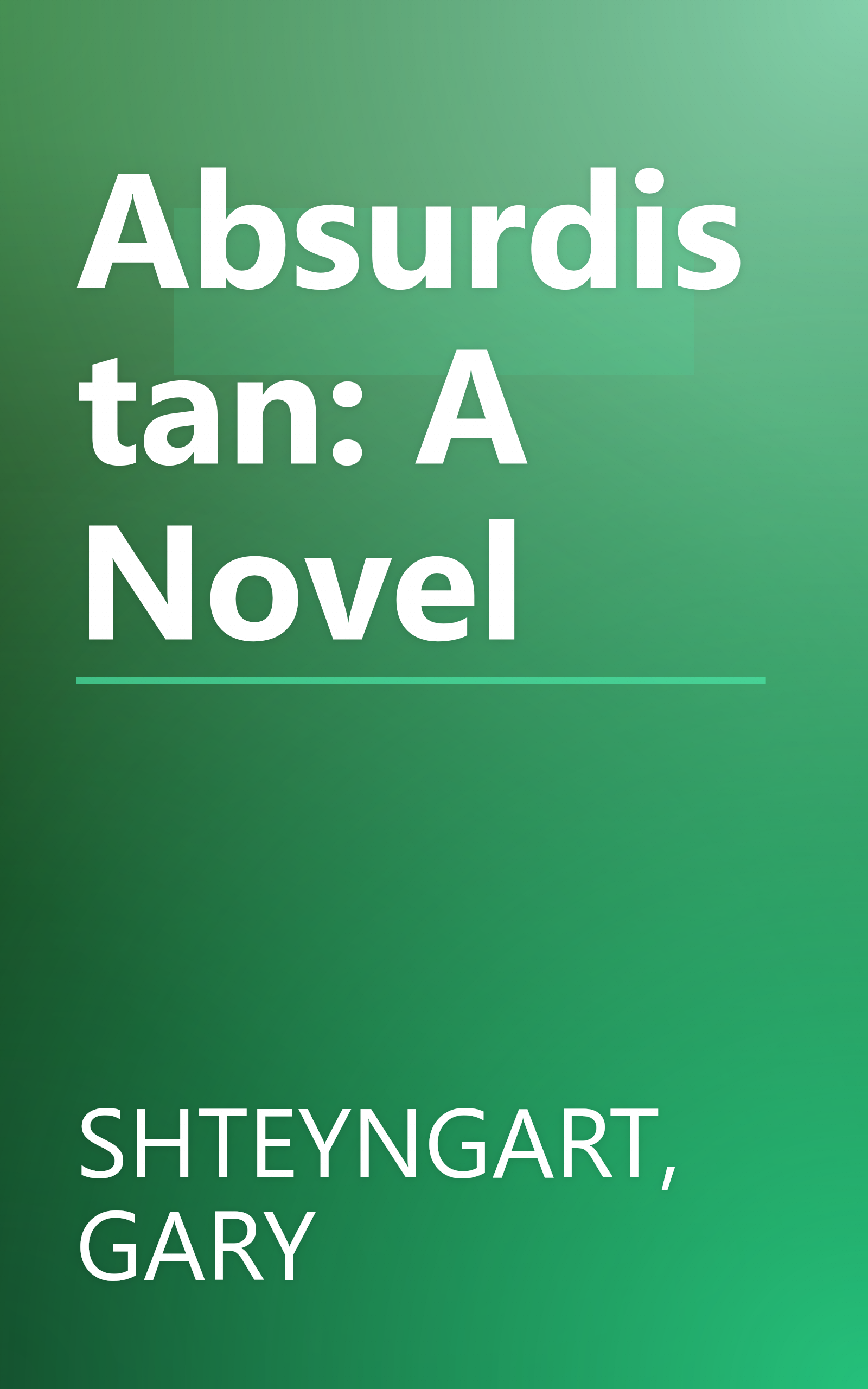 Absurdistan: A Novel book cover