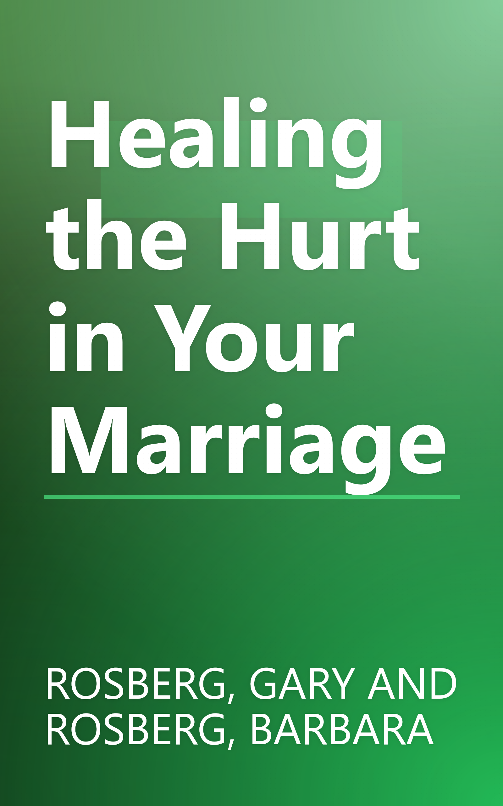 Healing the Hurt in Your Marriage book cover