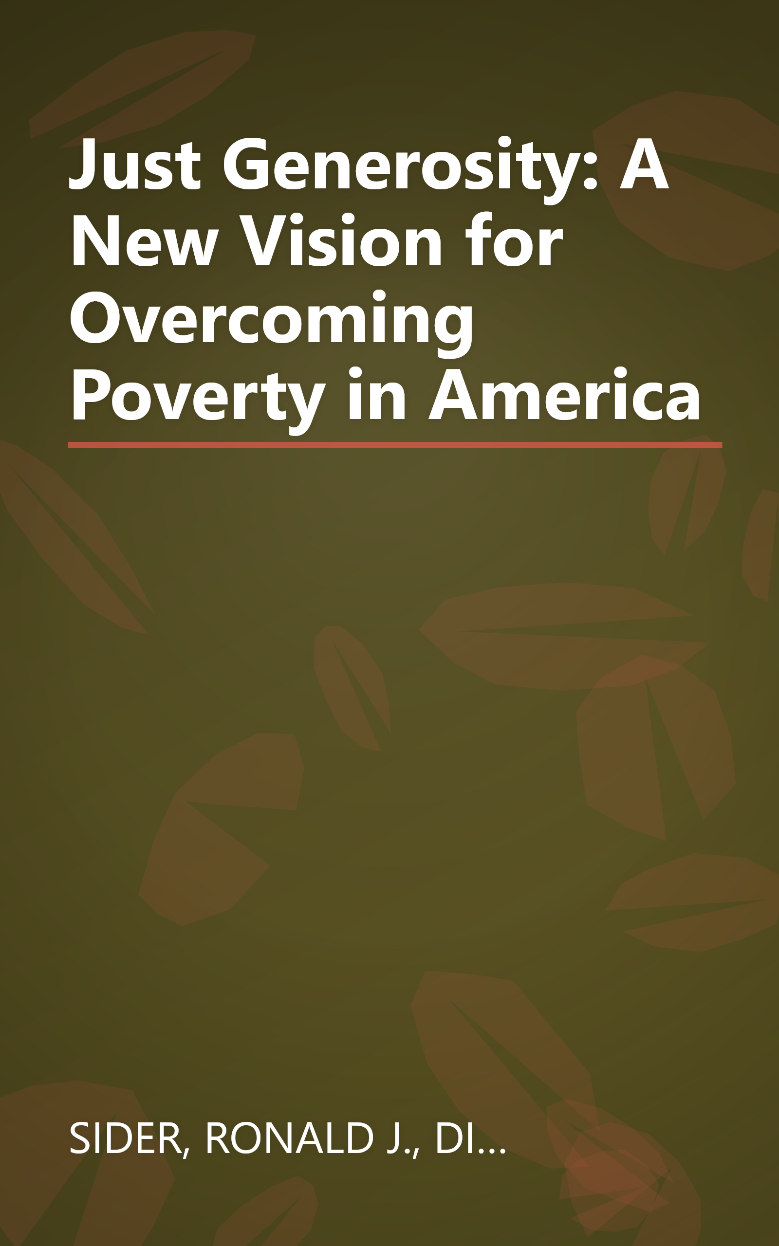 Just Generosity: A New Vision for Overcoming Poverty in America book cover
