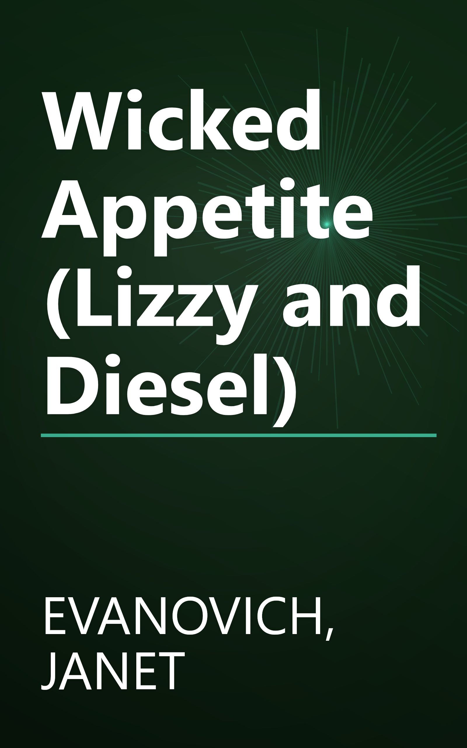 Wicked Appetite (Lizzy and Diesel) book cover