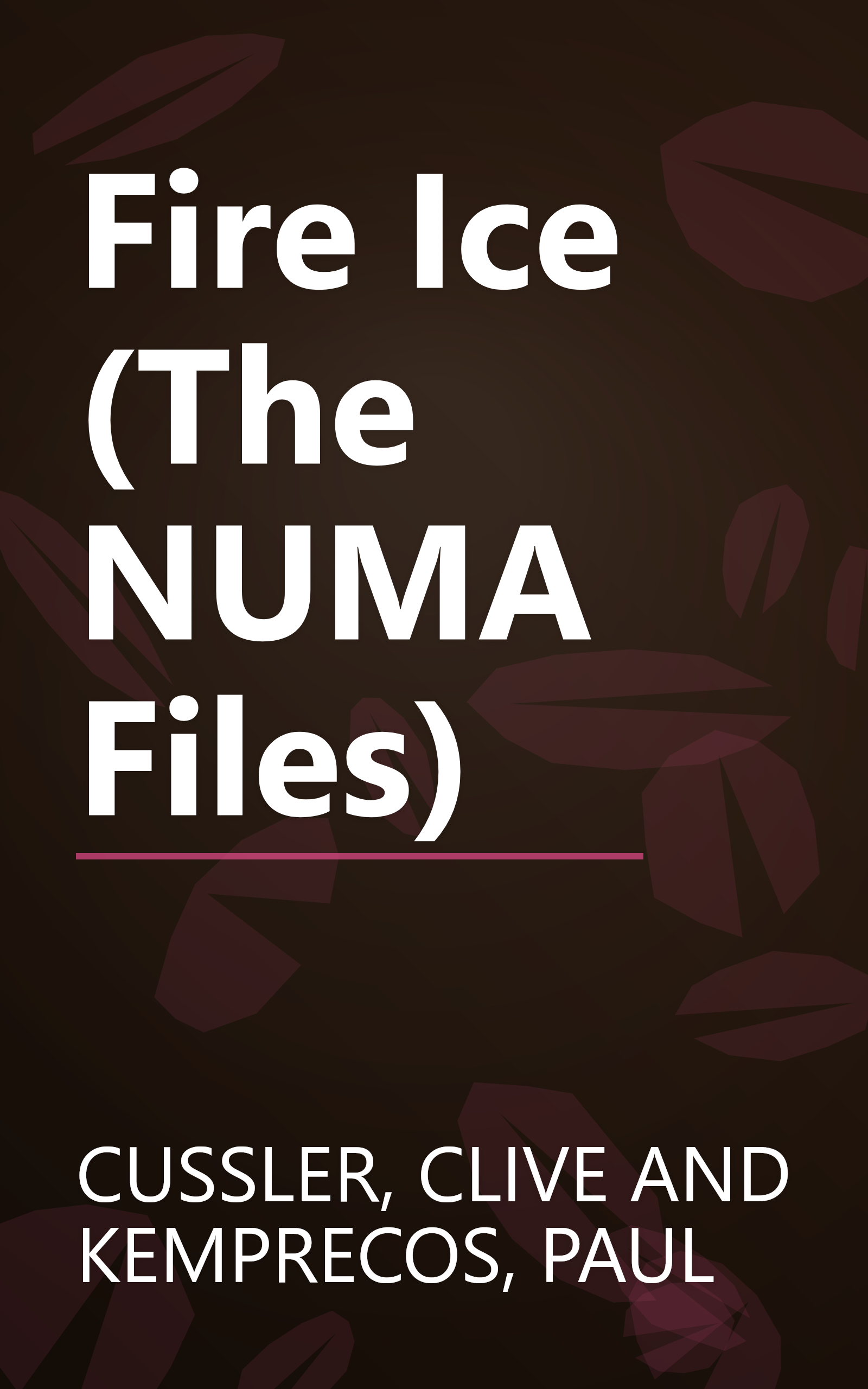 Fire Ice (The NUMA Files) book cover
