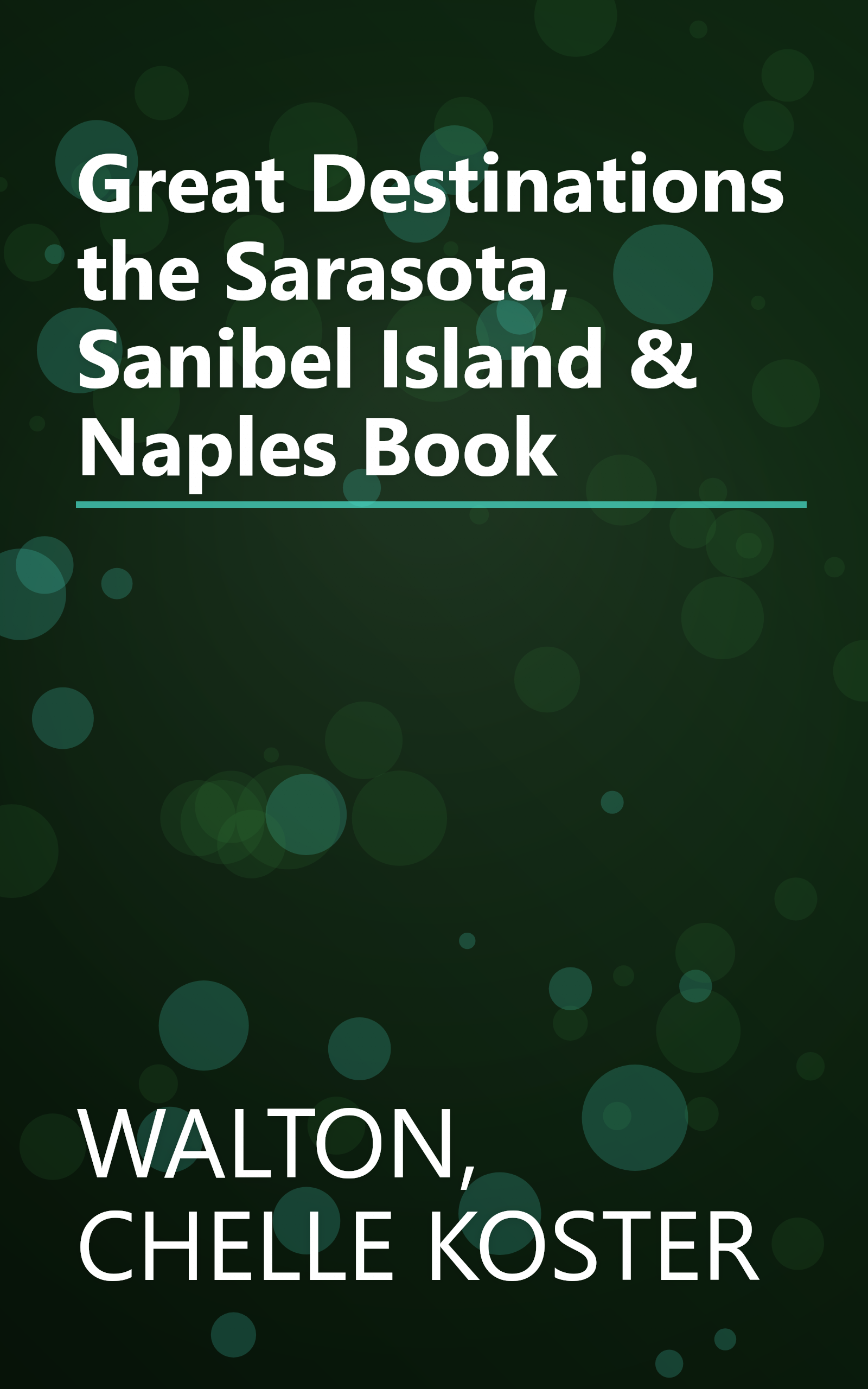 Great Destinations the Sarasota, Sanibel Island & Naples Book book cover
