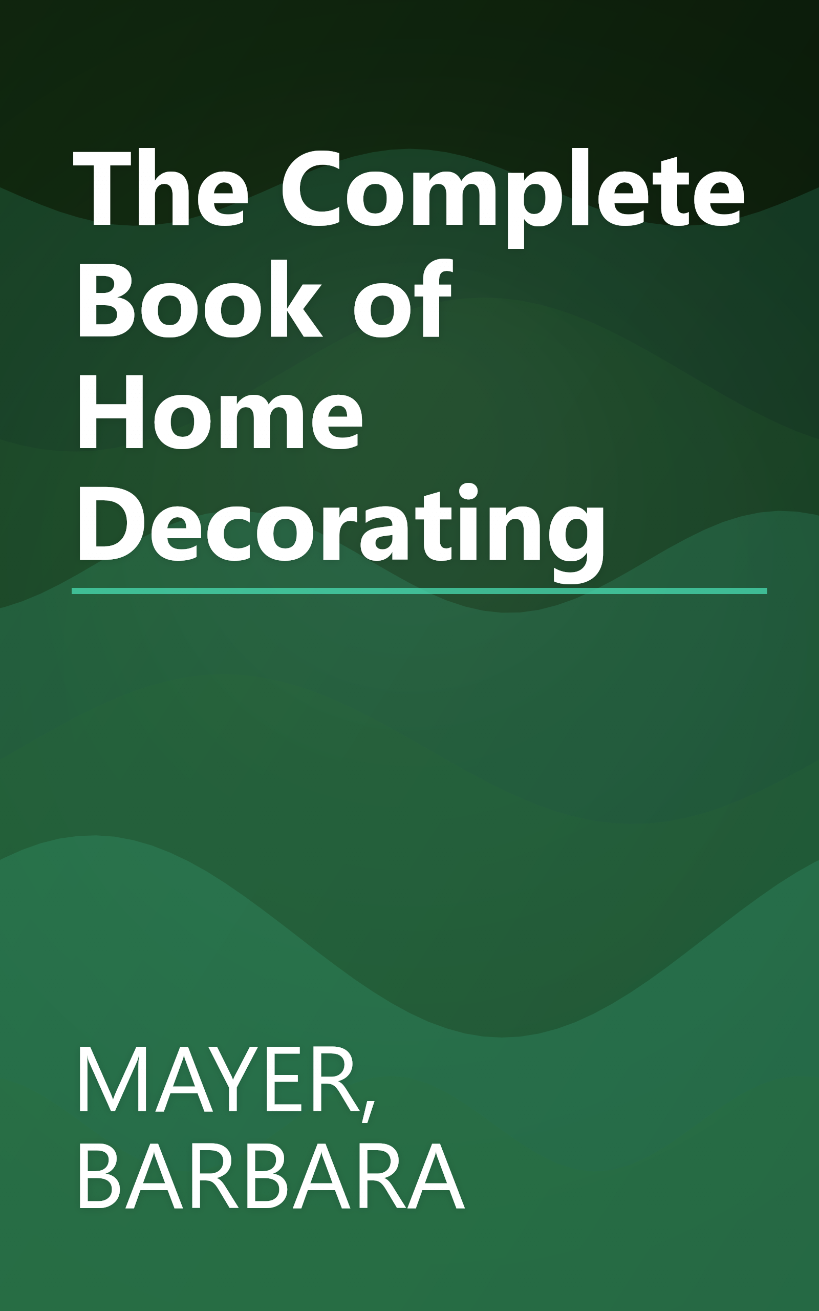 The Complete Book of Home Decorating book cover