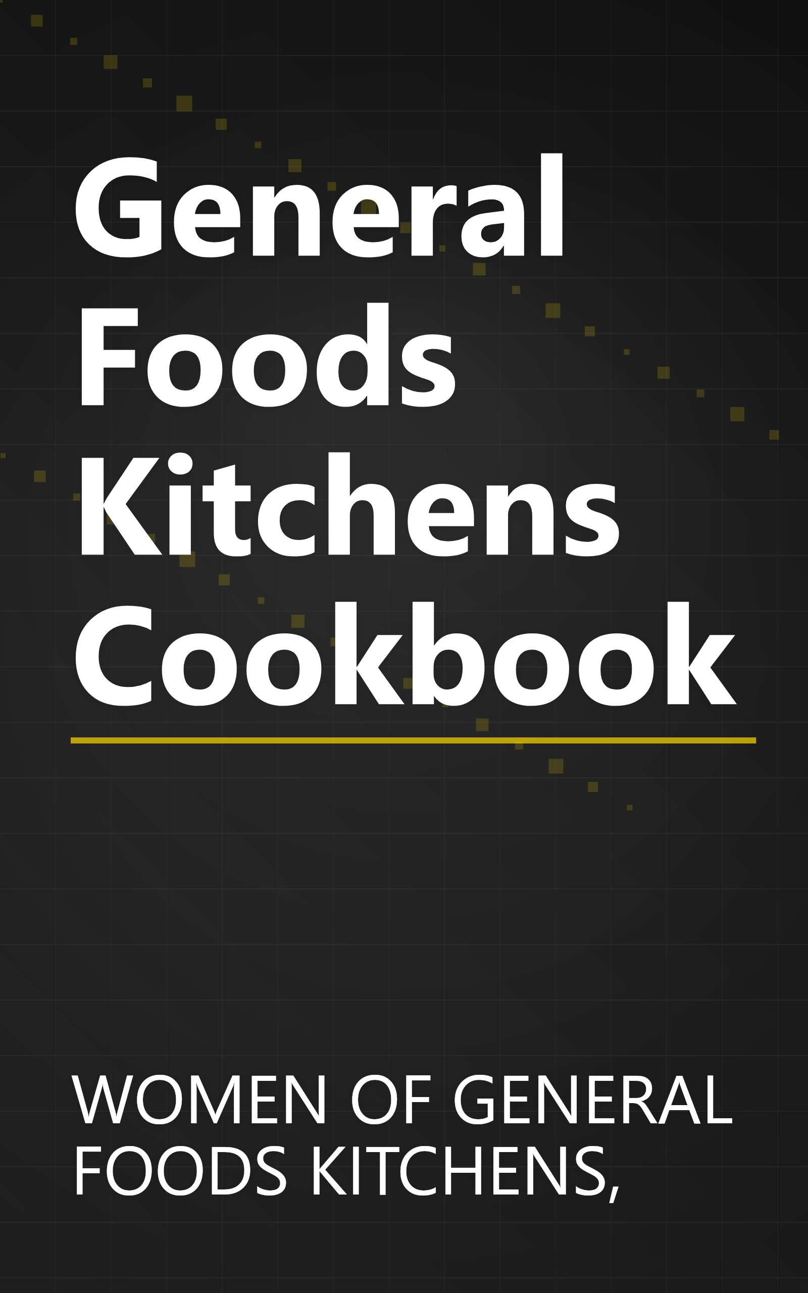 General Foods Kitchens Cookbook book cover