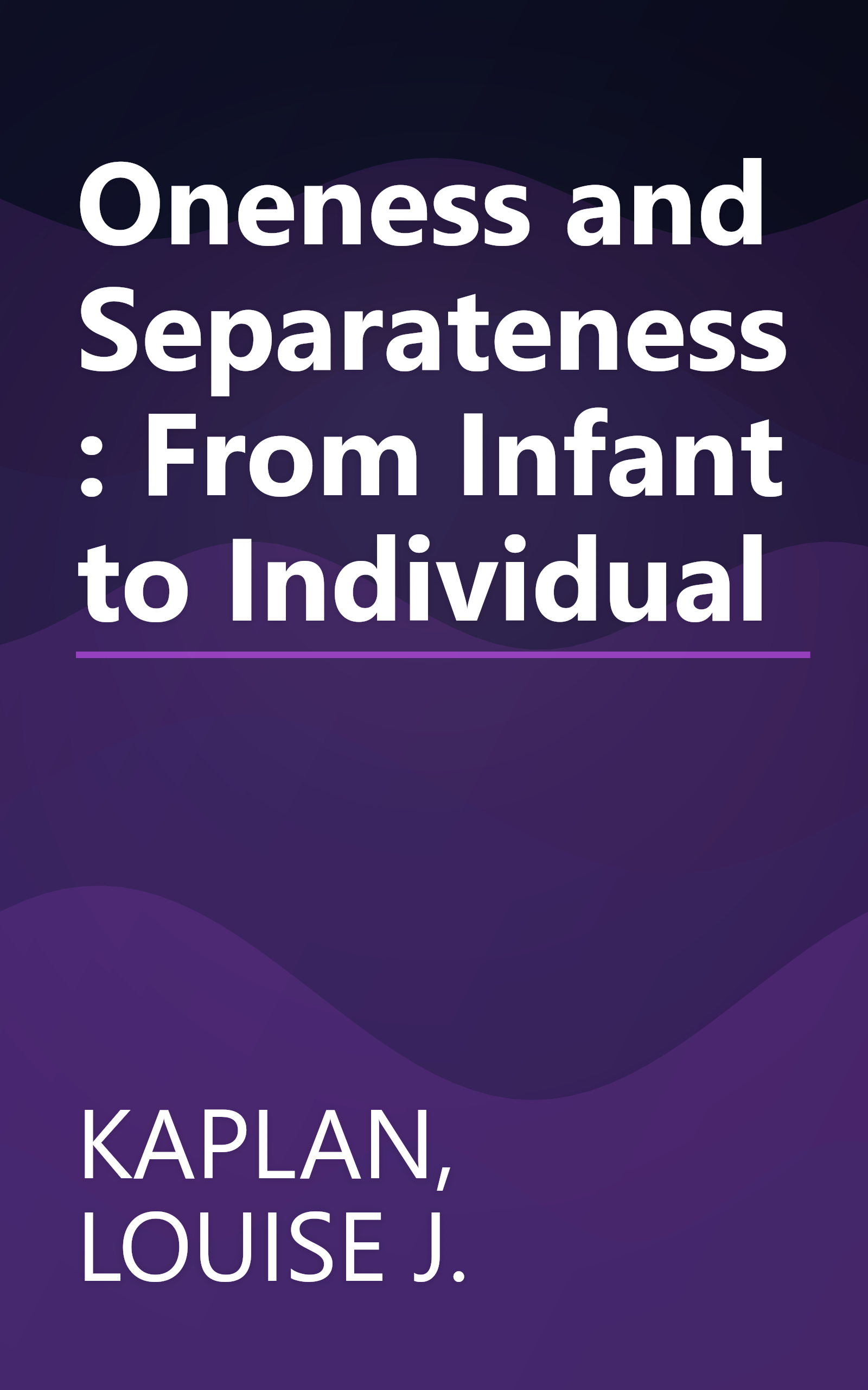 Oneness and Separateness: From Infant to Individual book cover