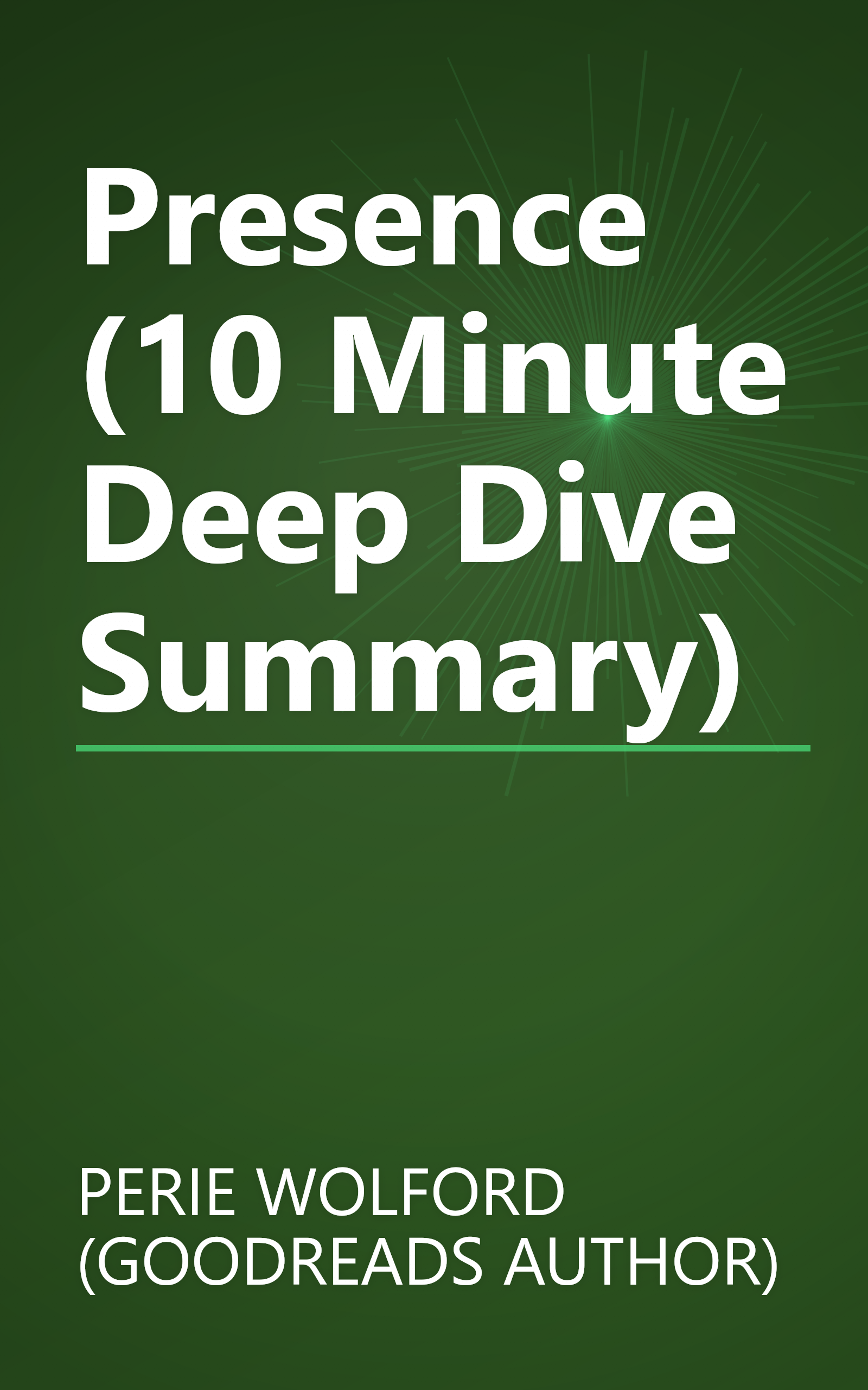 Presence (10 Minute   Deep Dive Summary) book cover