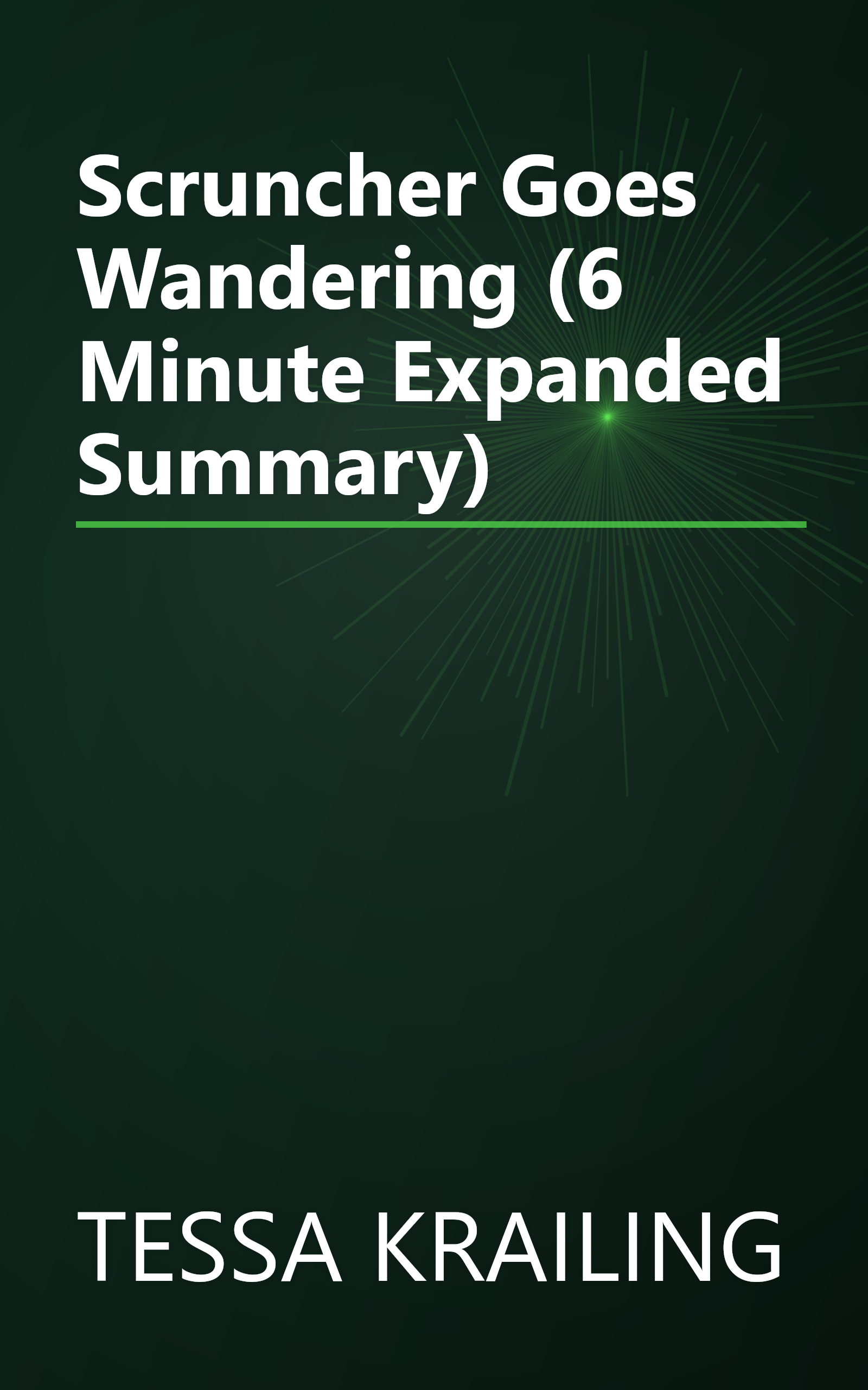 Scruncher Goes Wandering (6 Minute   Expanded Summary) book cover