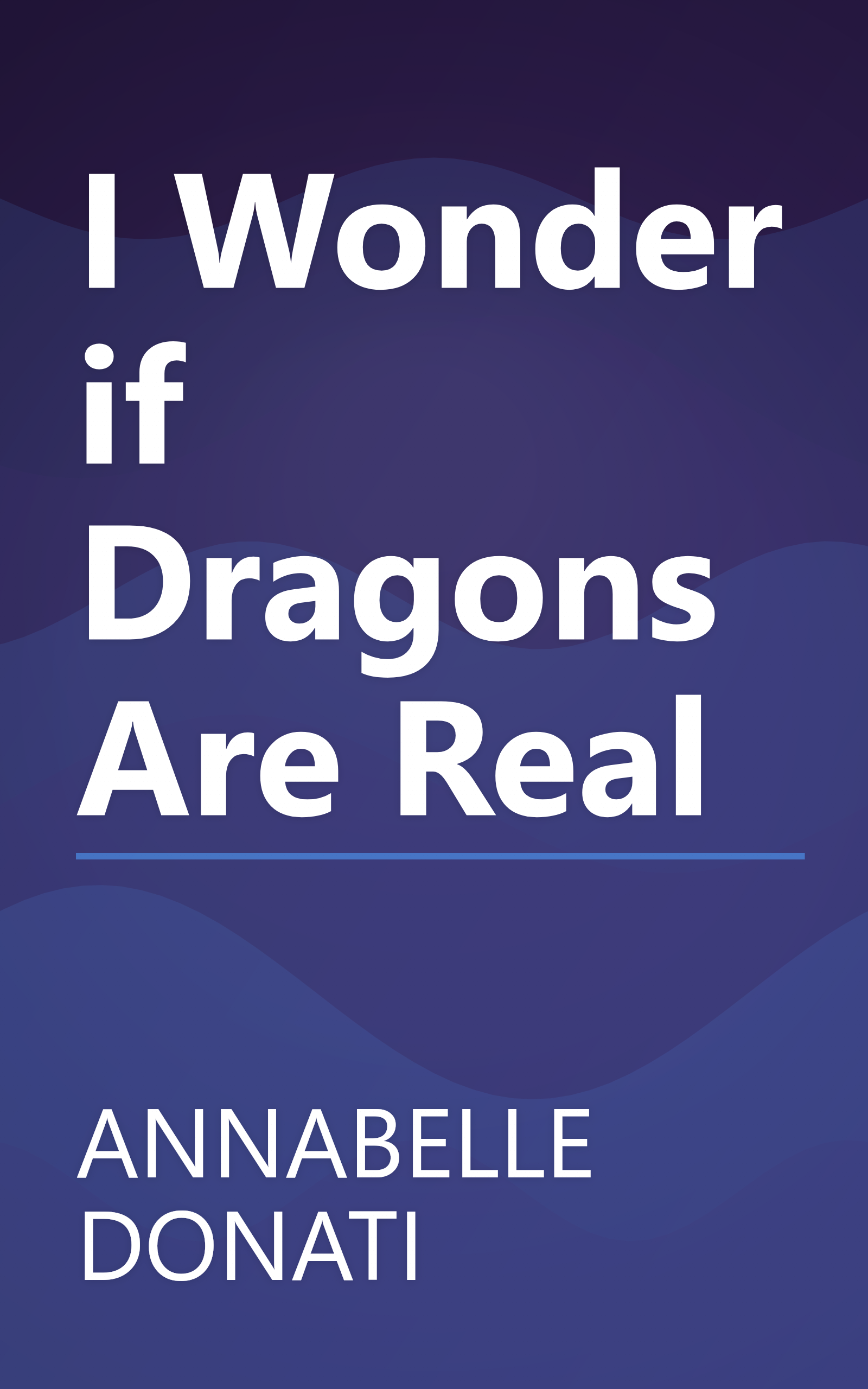 I Wonder if Dragons Are Real book cover
