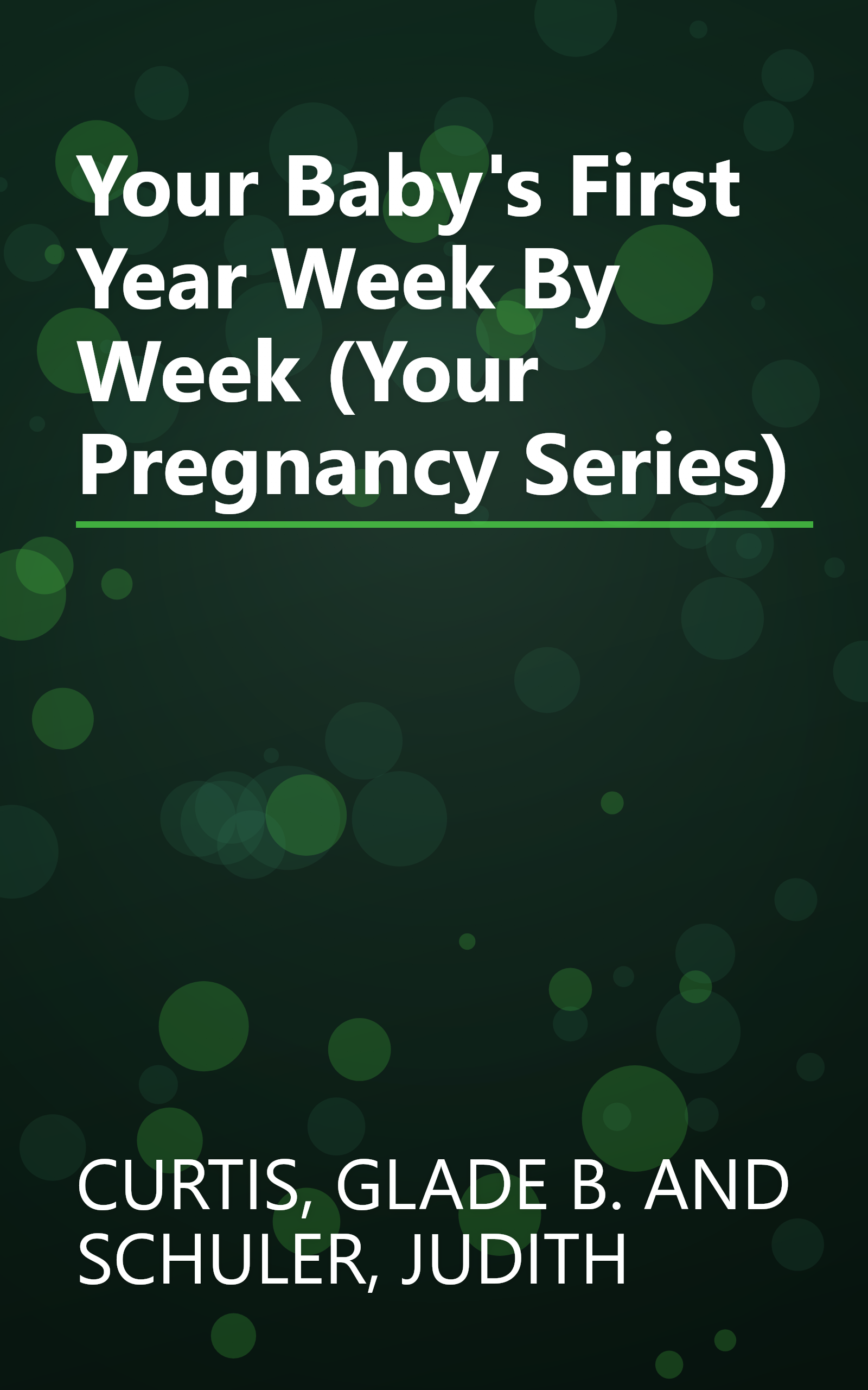 Your Baby's First Year Week By Week (Your Pregnancy Series) book cover