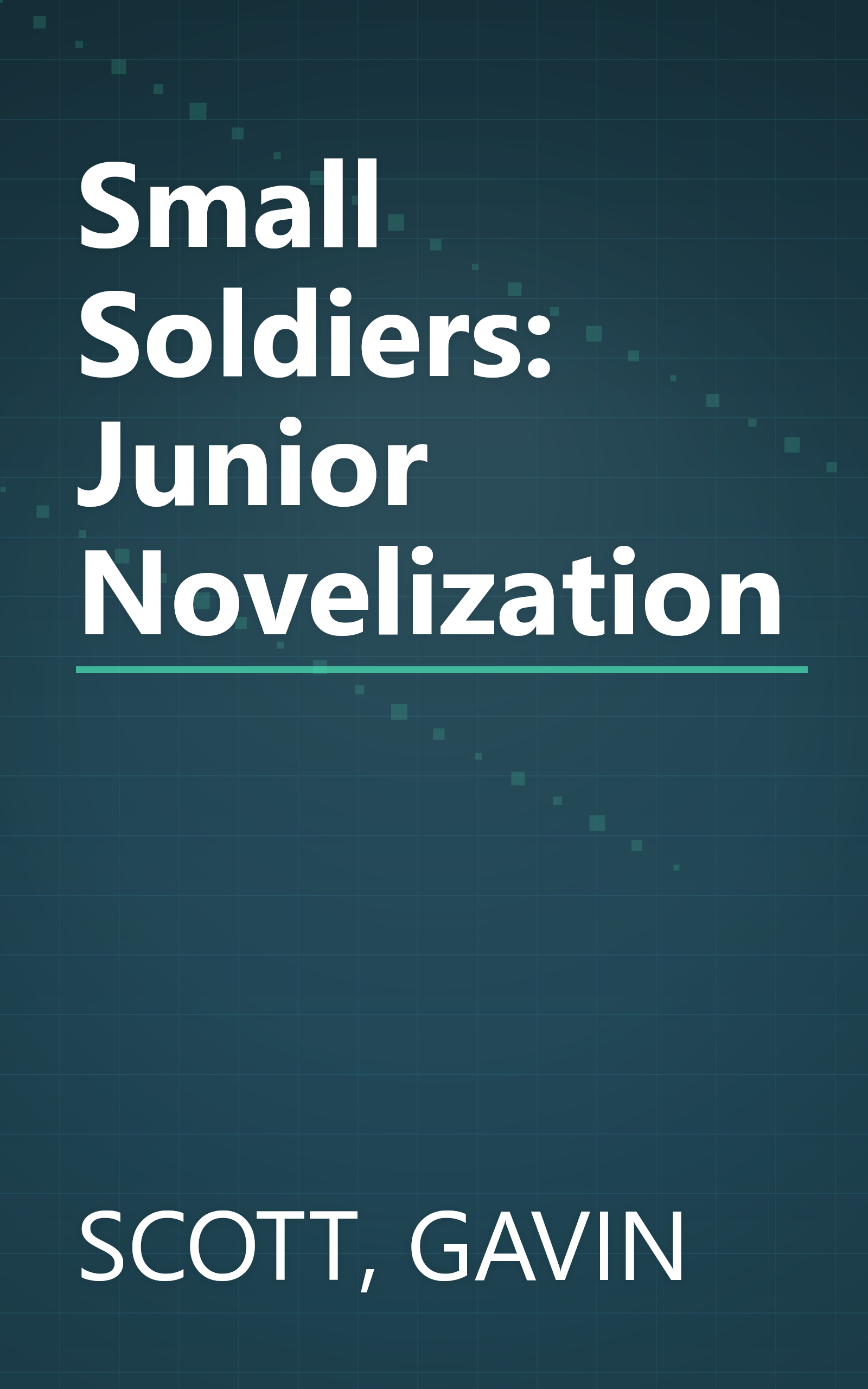 Small Soldiers: Junior Novelization book cover