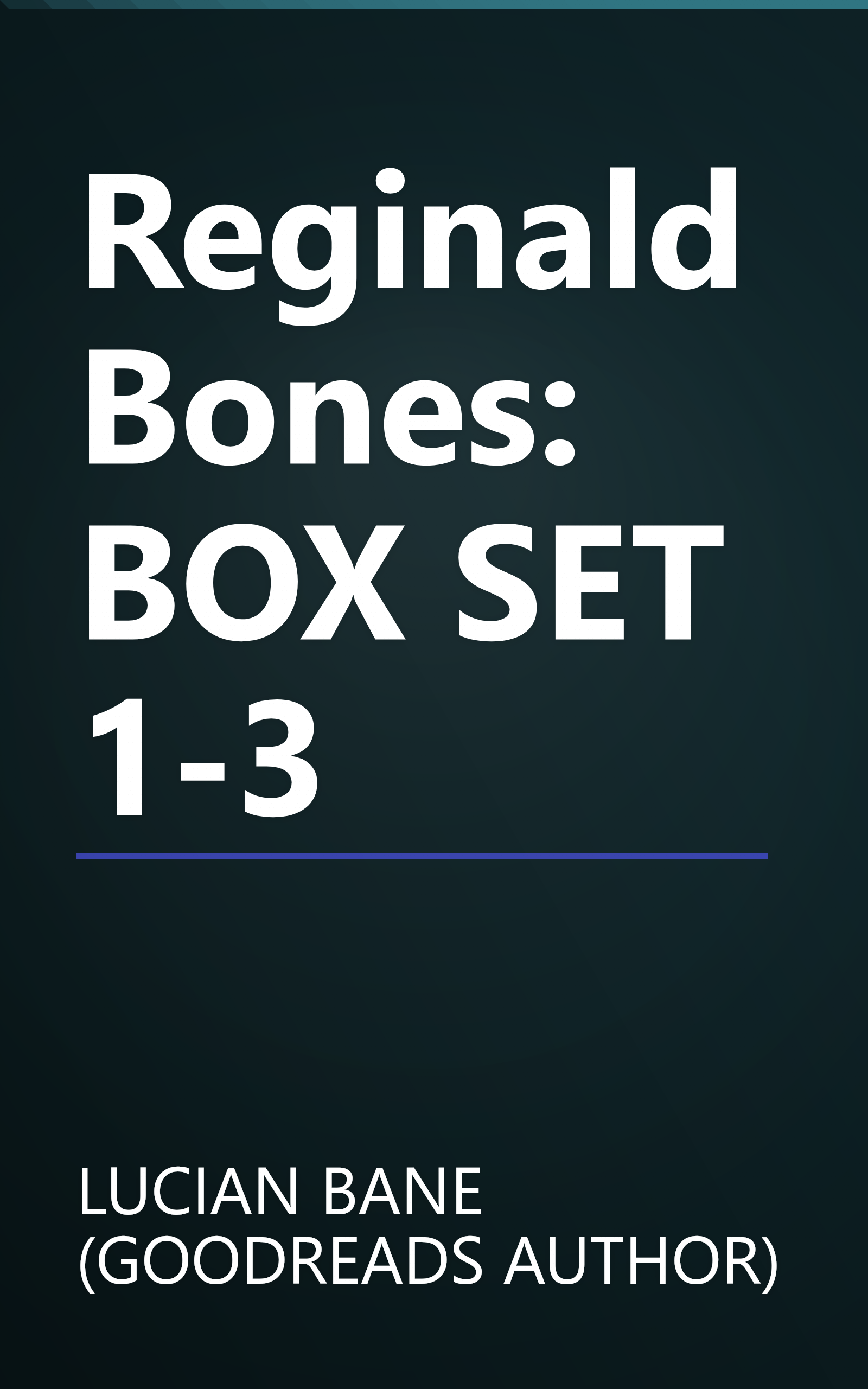 Reginald Bones: BOX SET 1-3 book cover