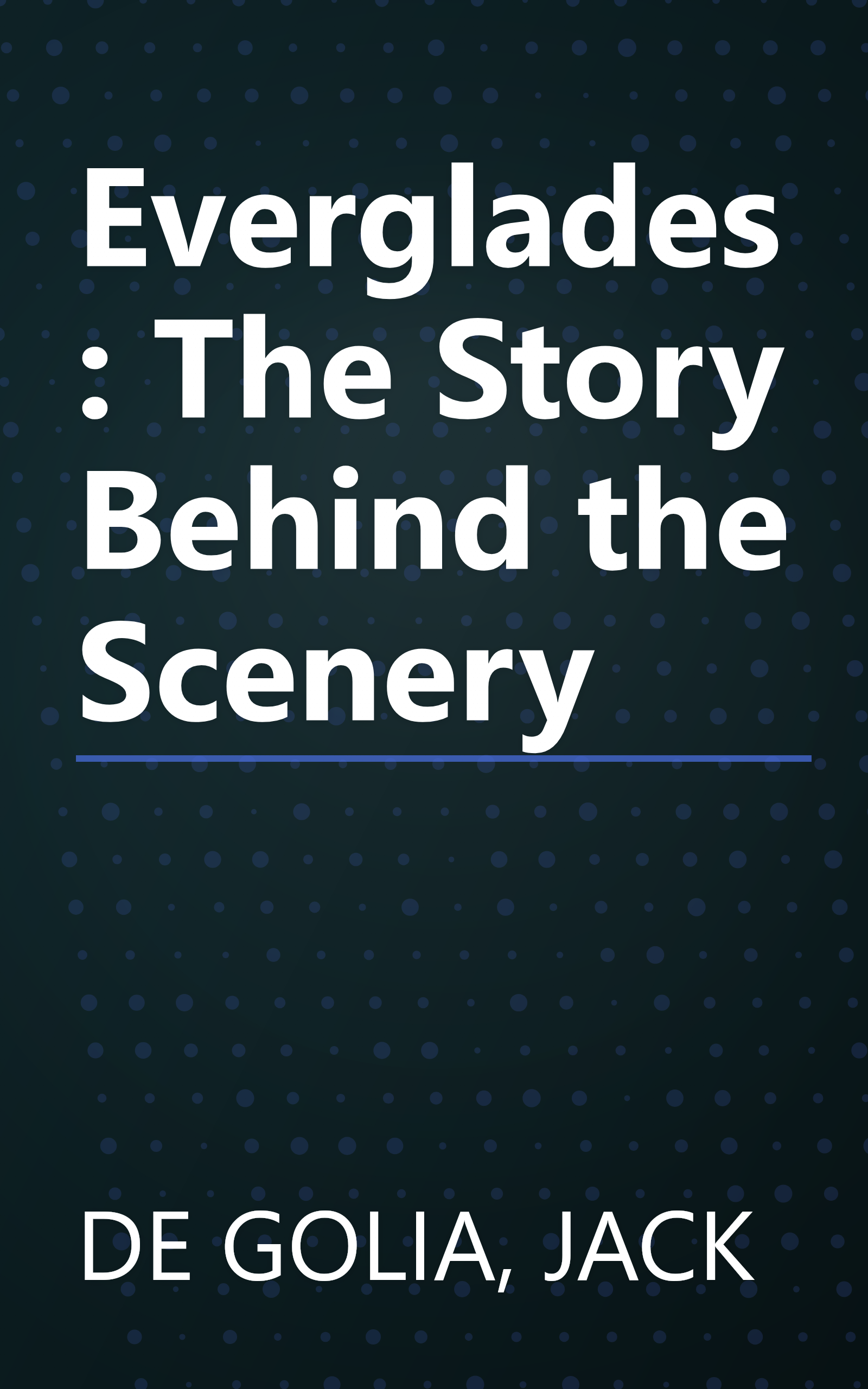 Everglades: The Story Behind the Scenery book cover