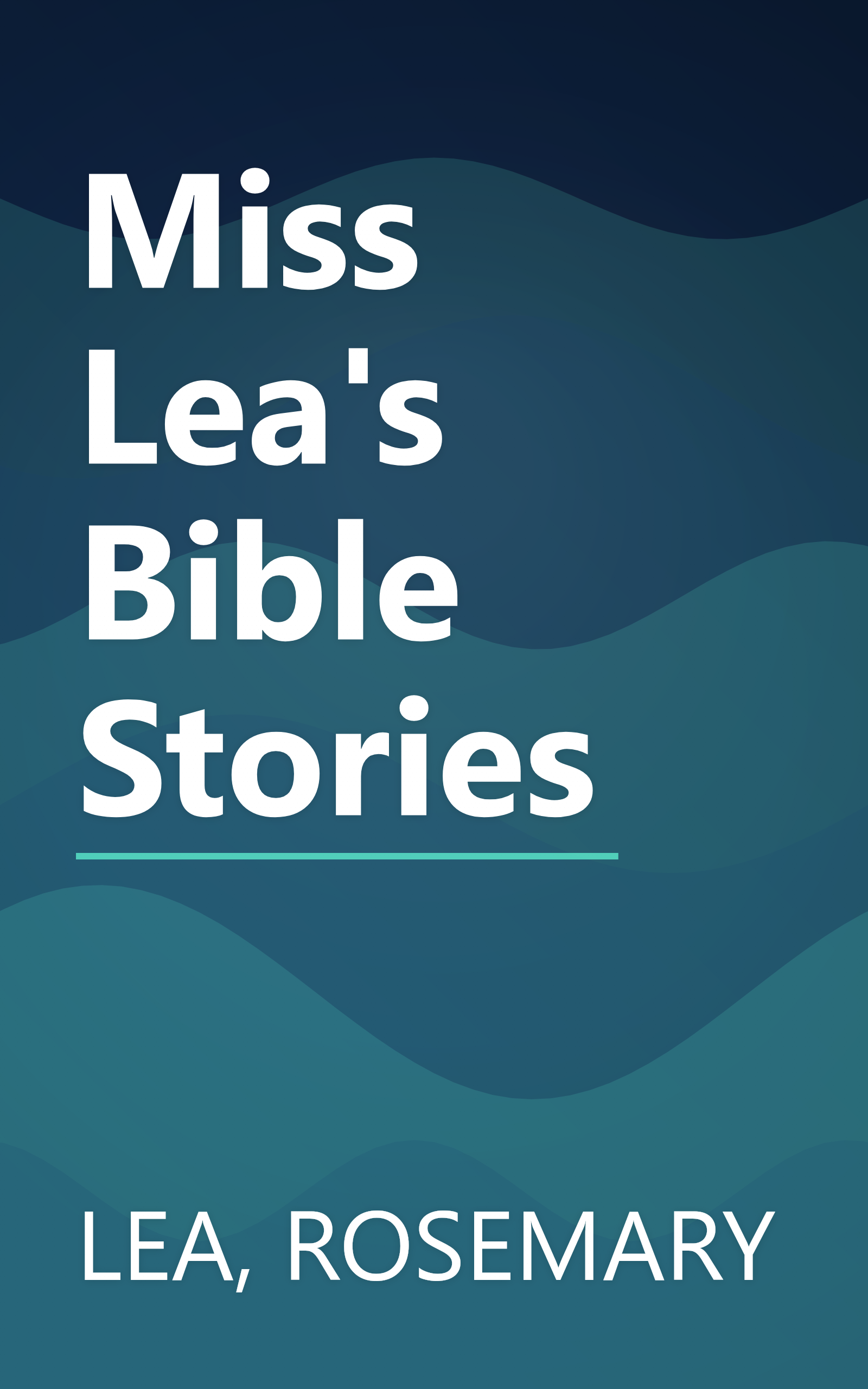 Miss Lea's Bible Stories book cover