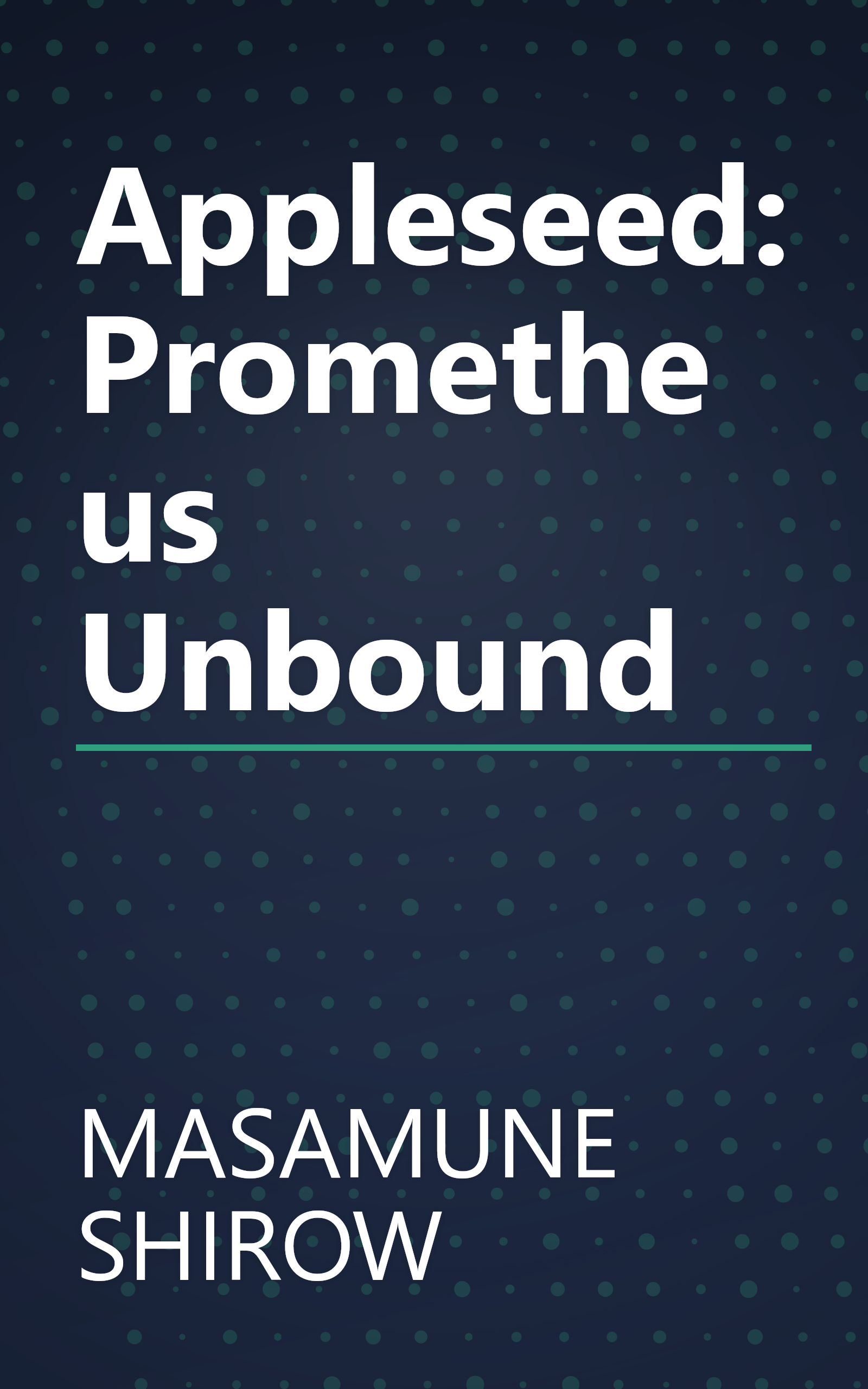 Appleseed: Prometheus Unbound book cover