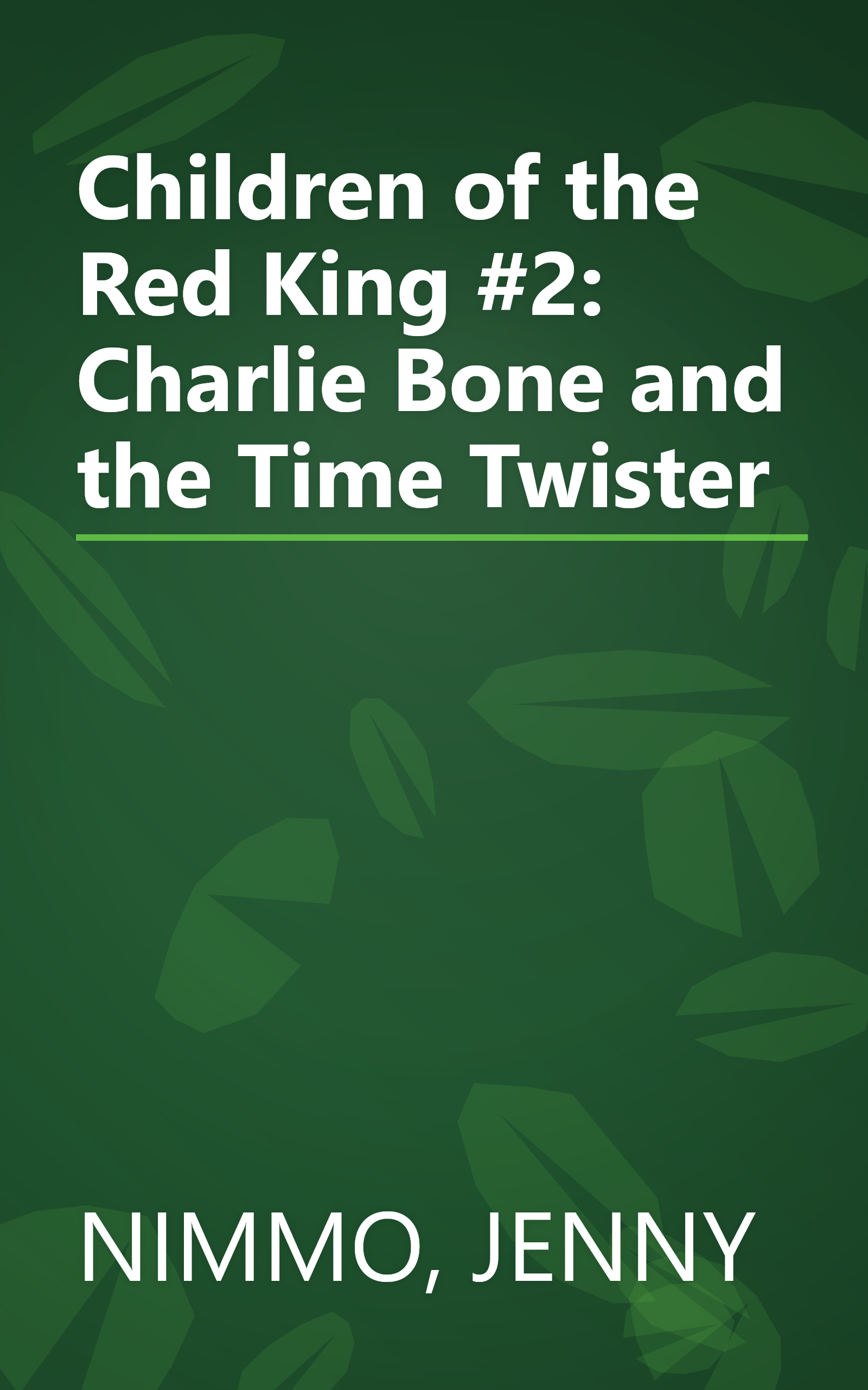 Children of the Red King #2: Charlie Bone and the Time Twister book cover