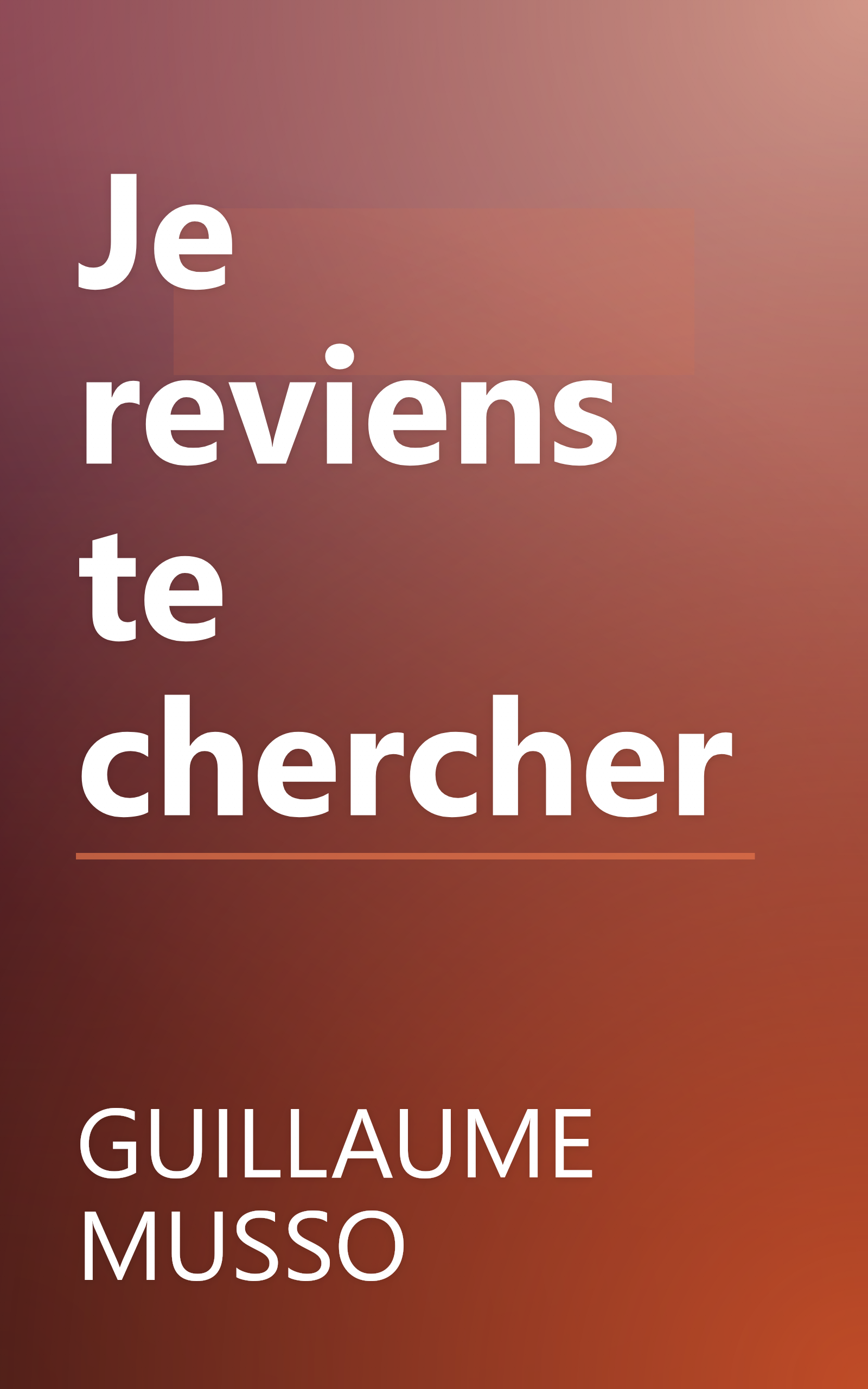Je reviens te chercher book cover