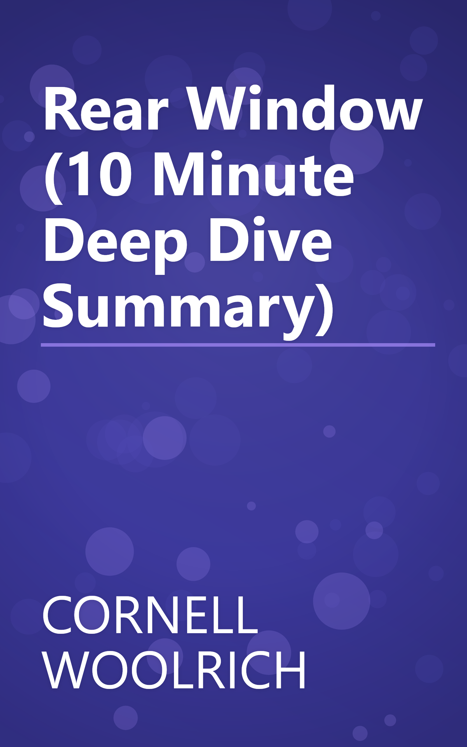 Rear Window (10 Minute   Deep Dive Summary) book cover