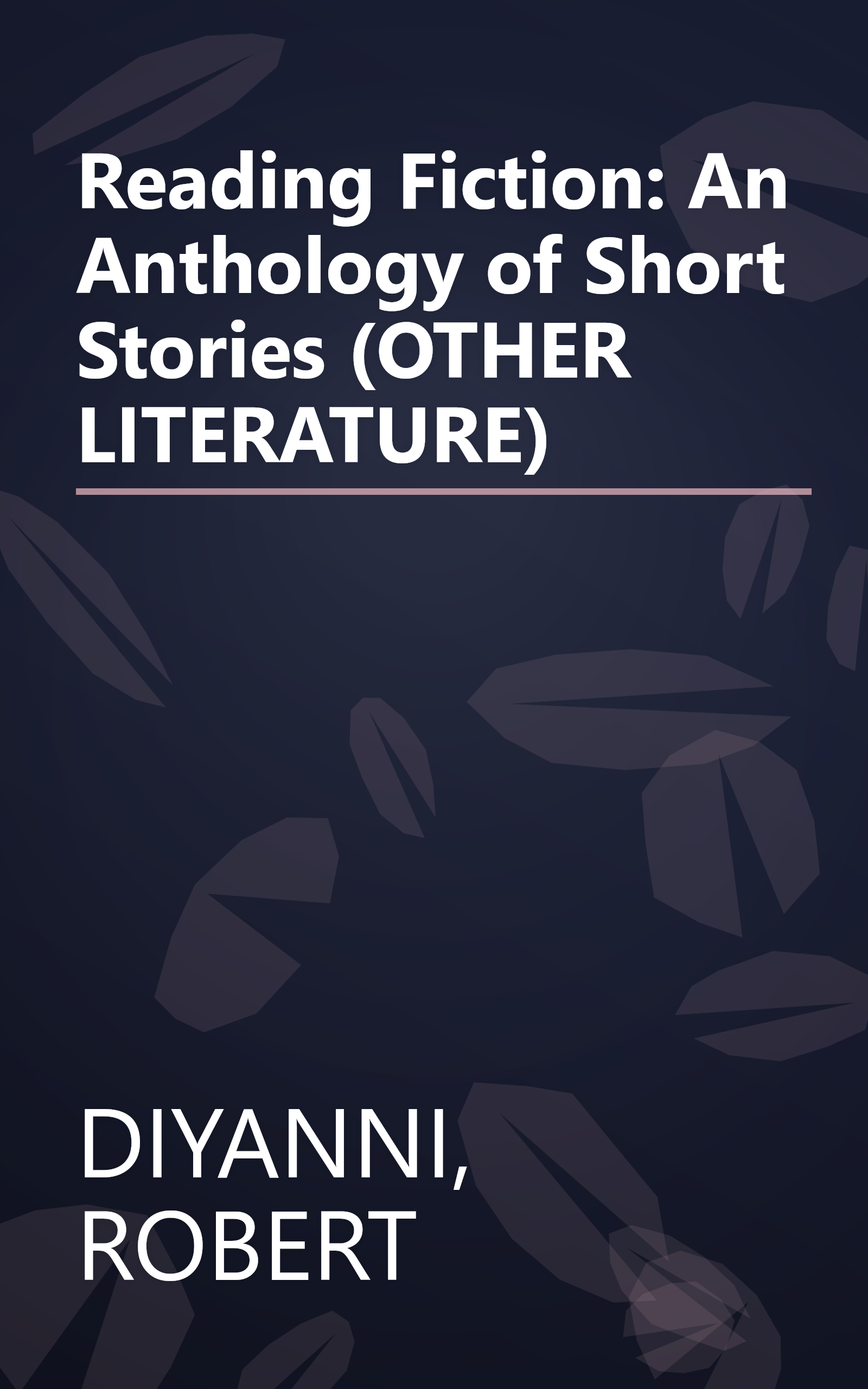 Reading Fiction: An Anthology of Short Stories (OTHER LITERATURE) book cover