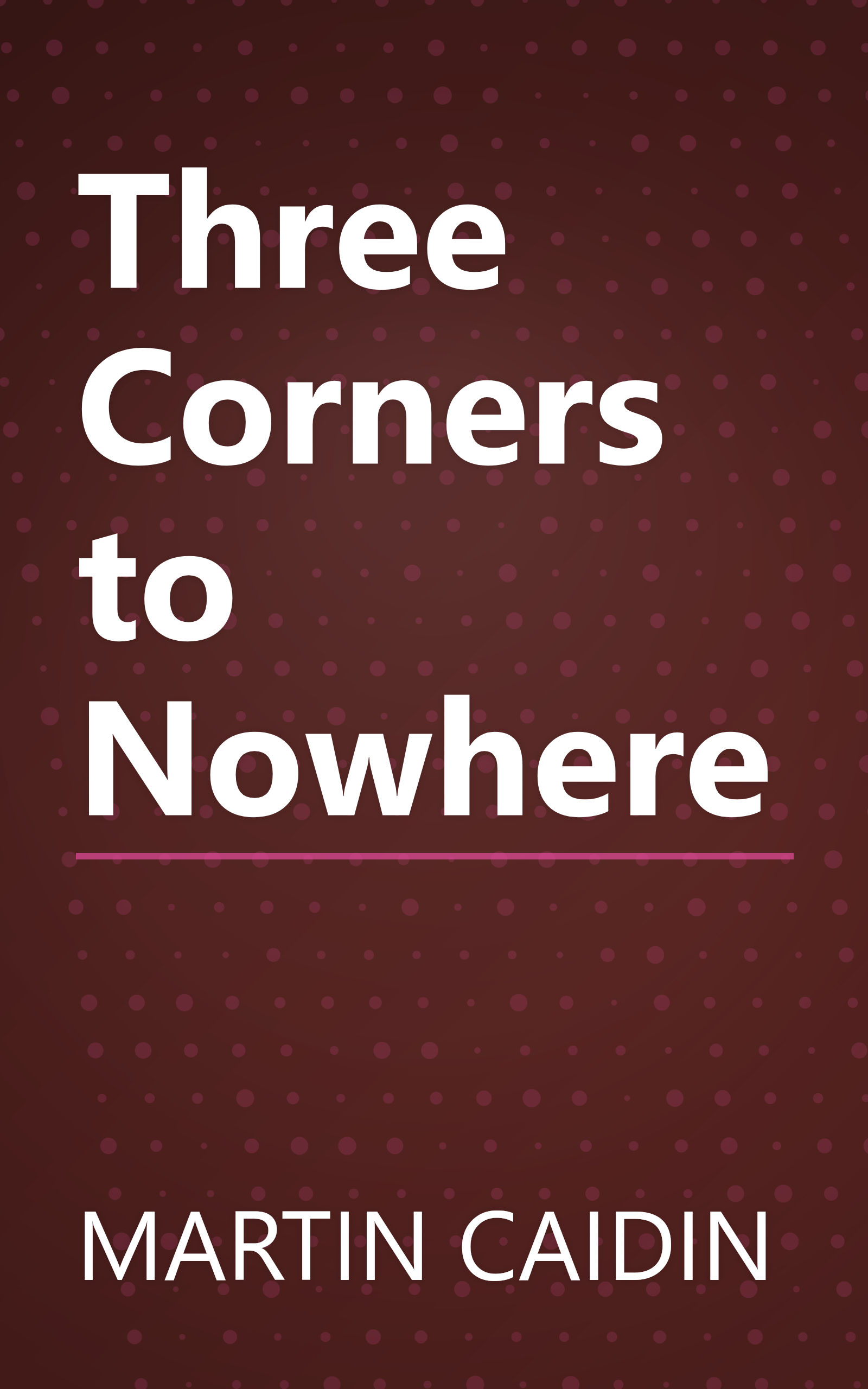 Three Corners to Nowhere book cover