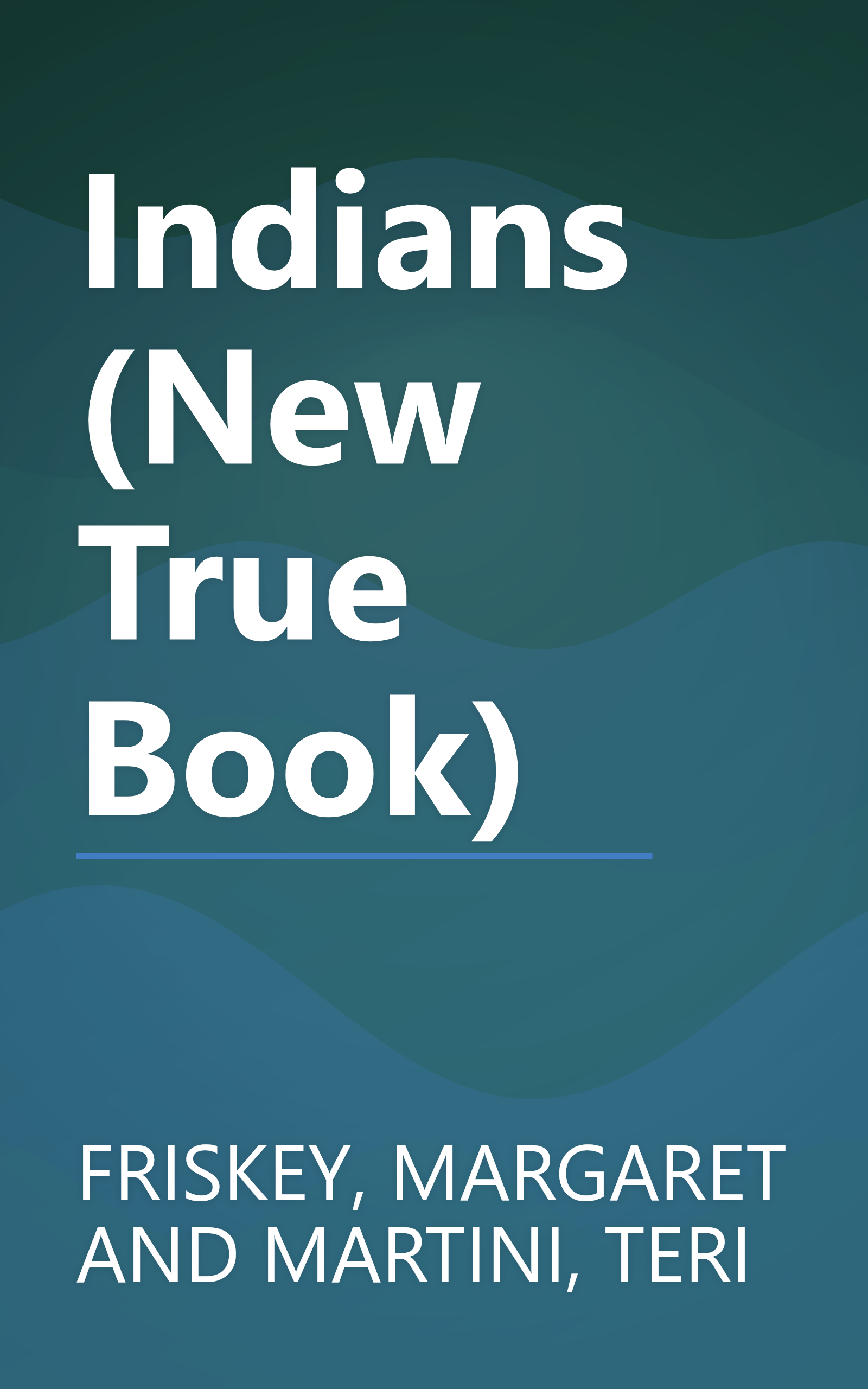 Indians (New True Book) book cover