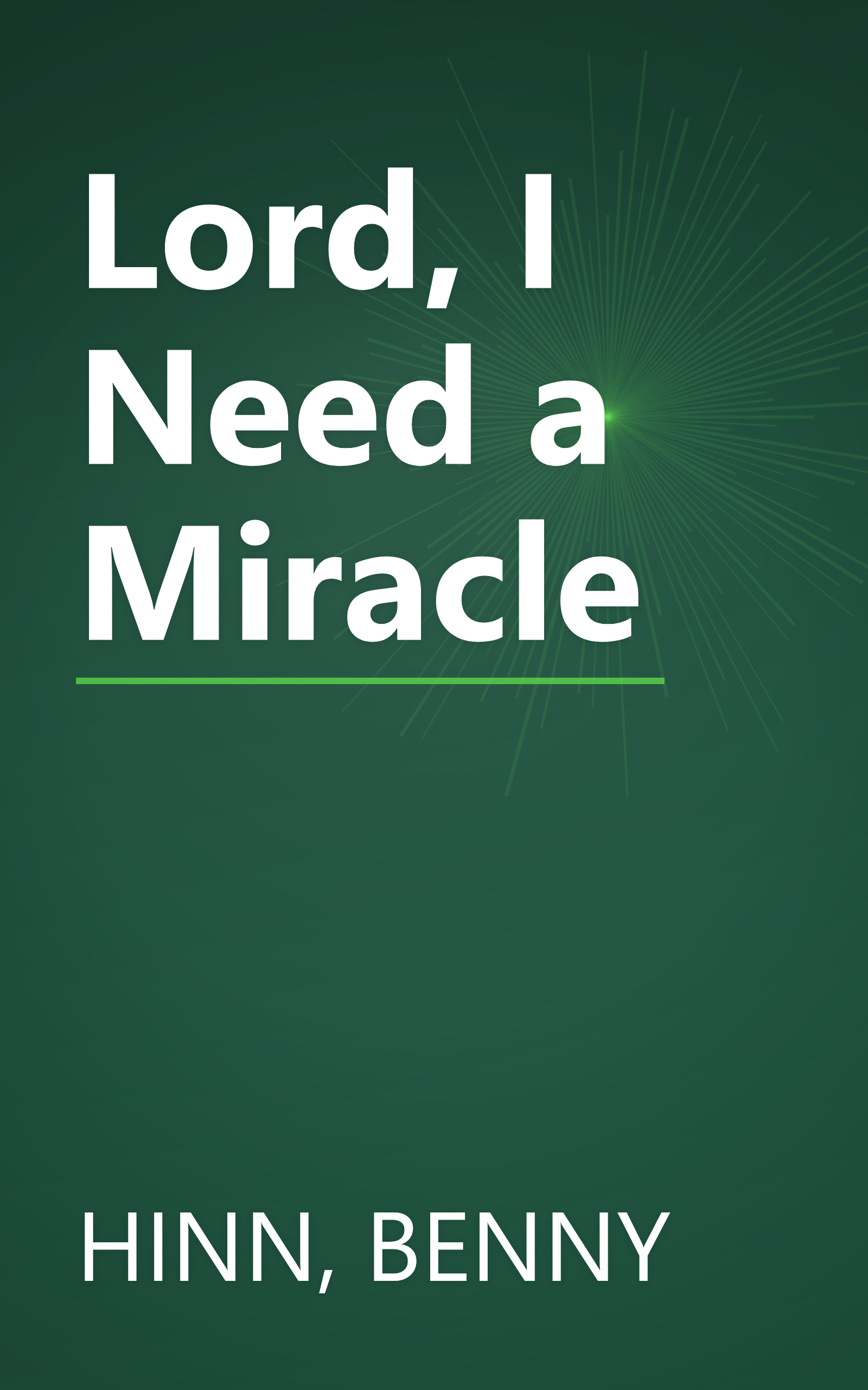 Lord, I Need a Miracle book cover