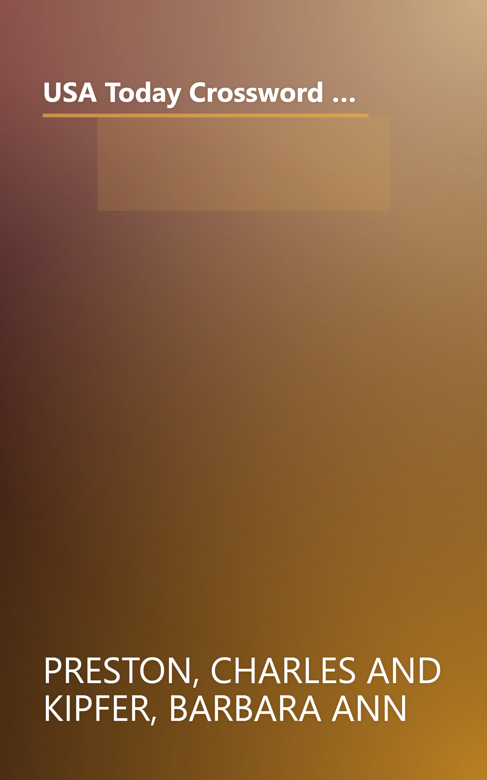 USA Today Crossword Puzzle Dictionary: The Newest, Most Comprehensive and Authoritative Crossword Reference Book book cover