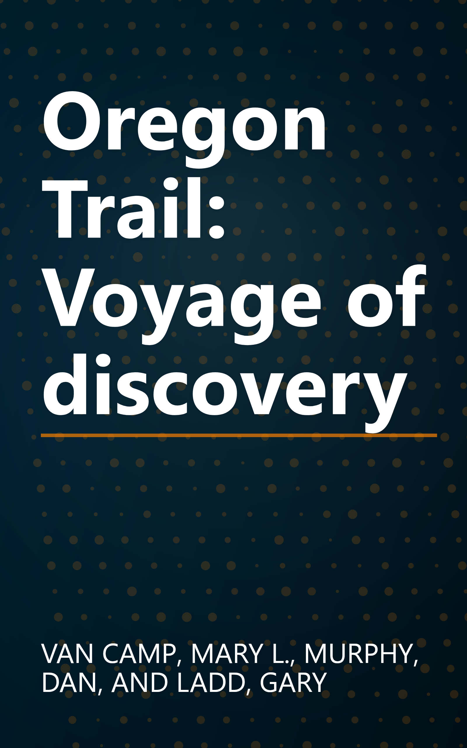 Oregon Trail: Voyage of discovery book cover