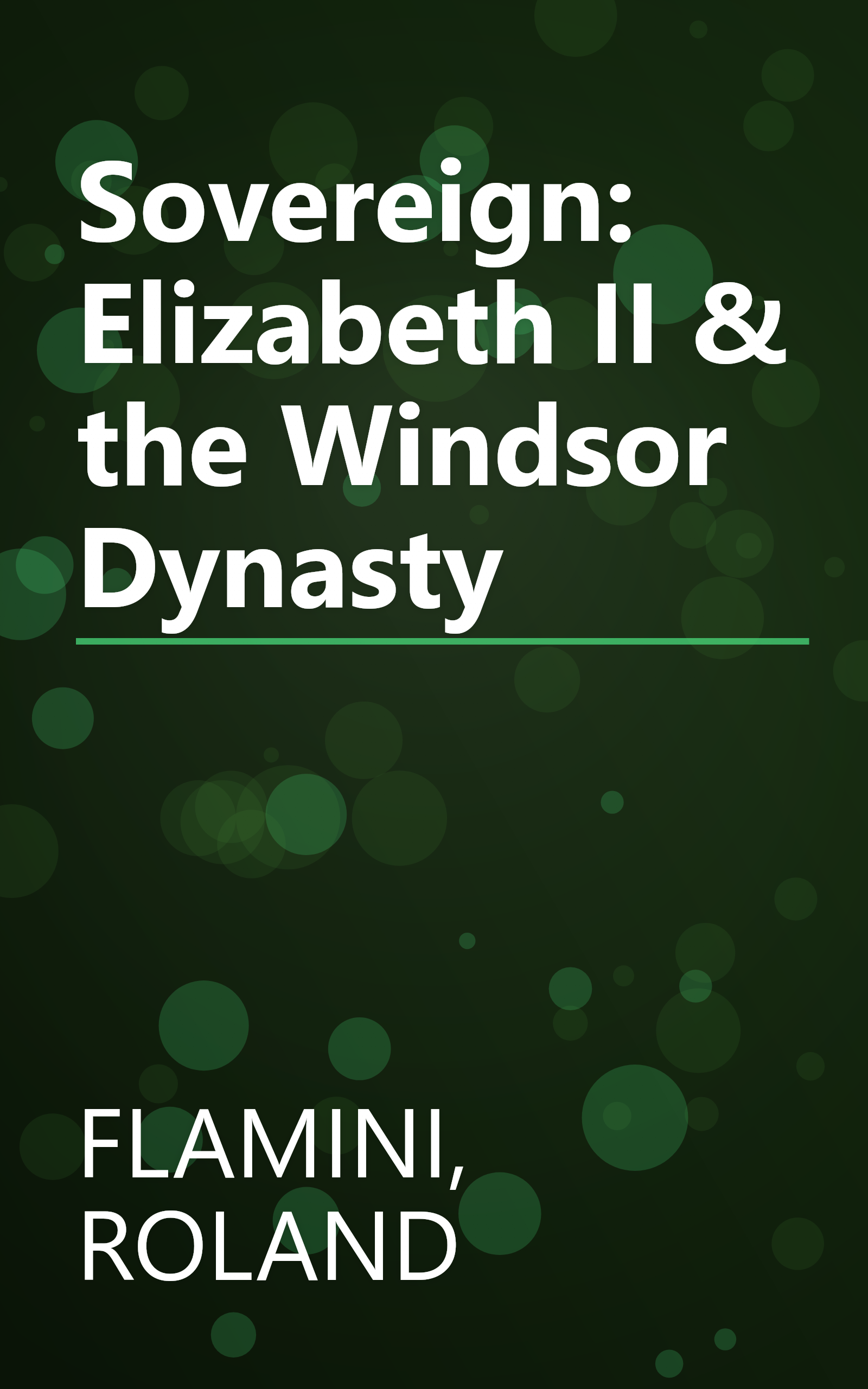 Sovereign: Elizabeth II & the Windsor Dynasty book cover