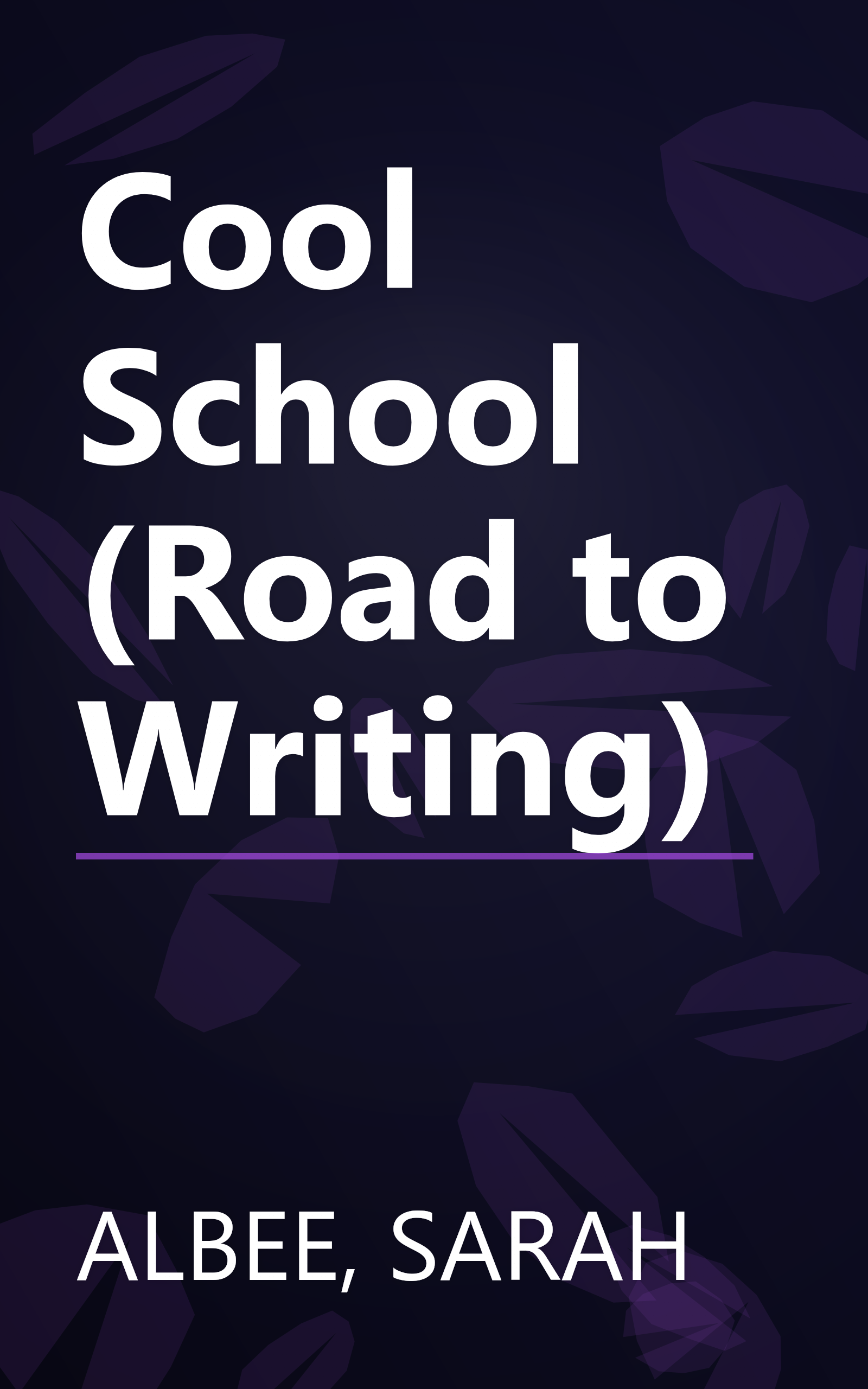 Cool School (Road to Writing) book cover