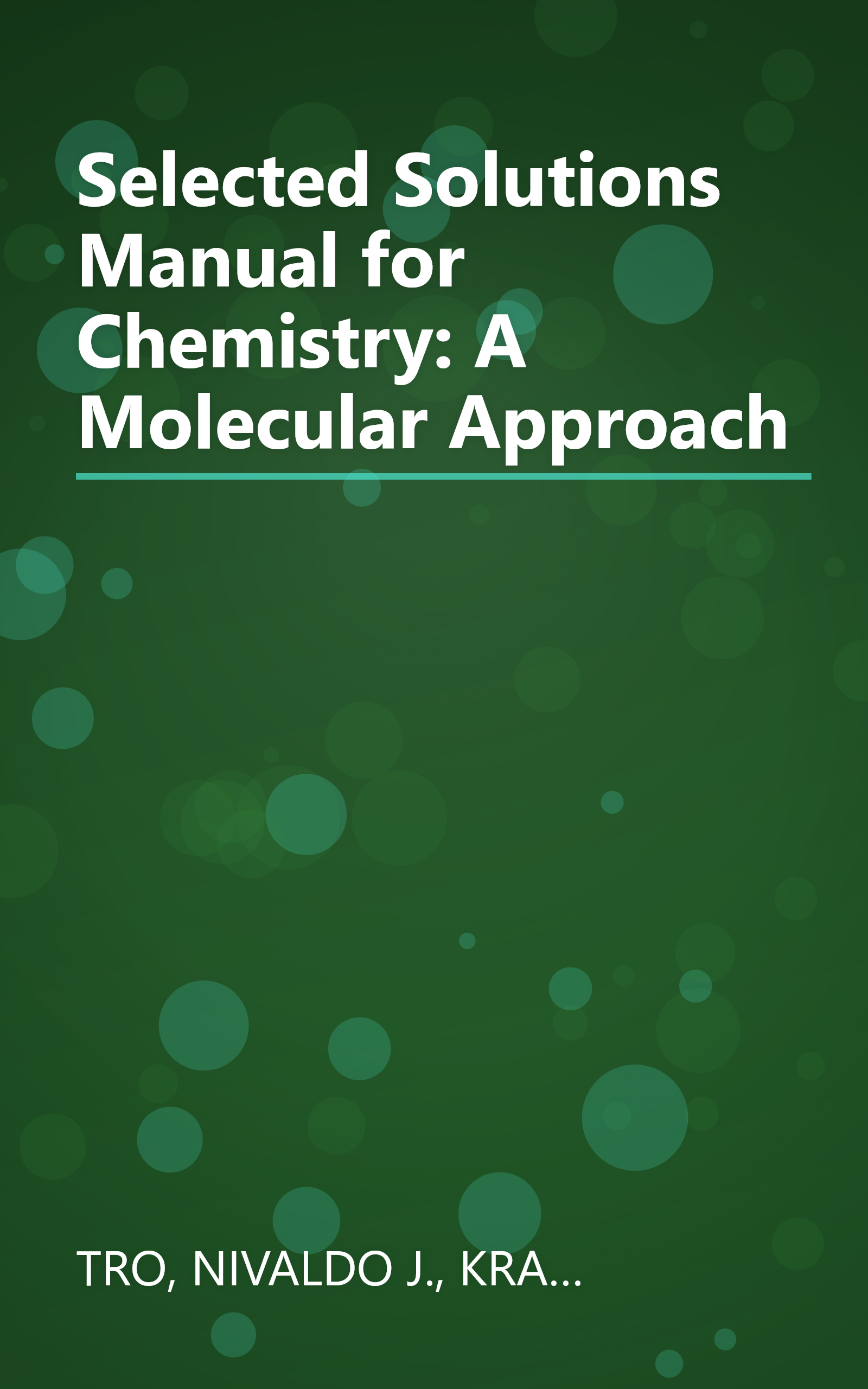 Selected Solutions Manual for Chemistry: A Molecular Approach book cover