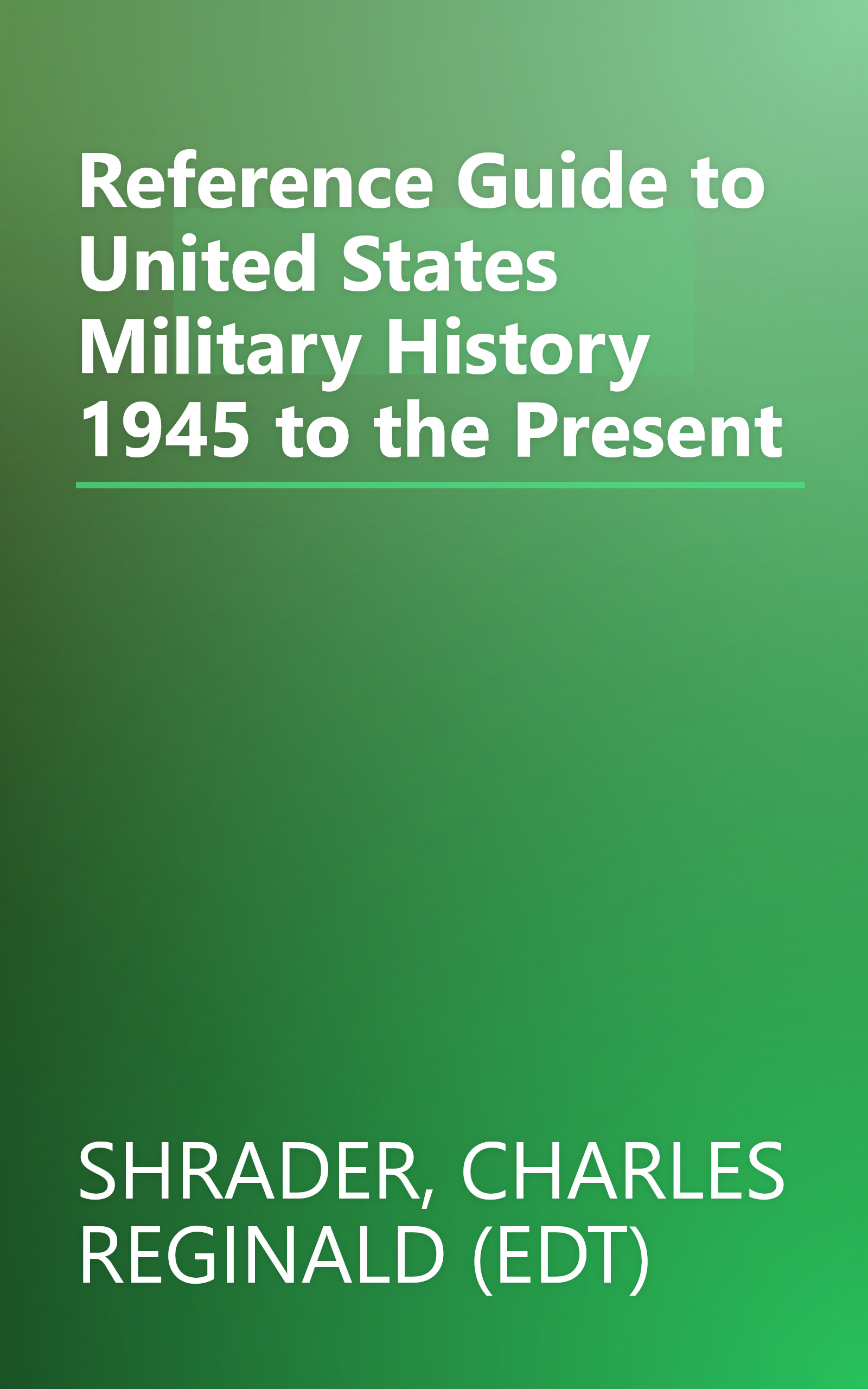 Reference Guide to United States Military History 1945 to the Present book cover