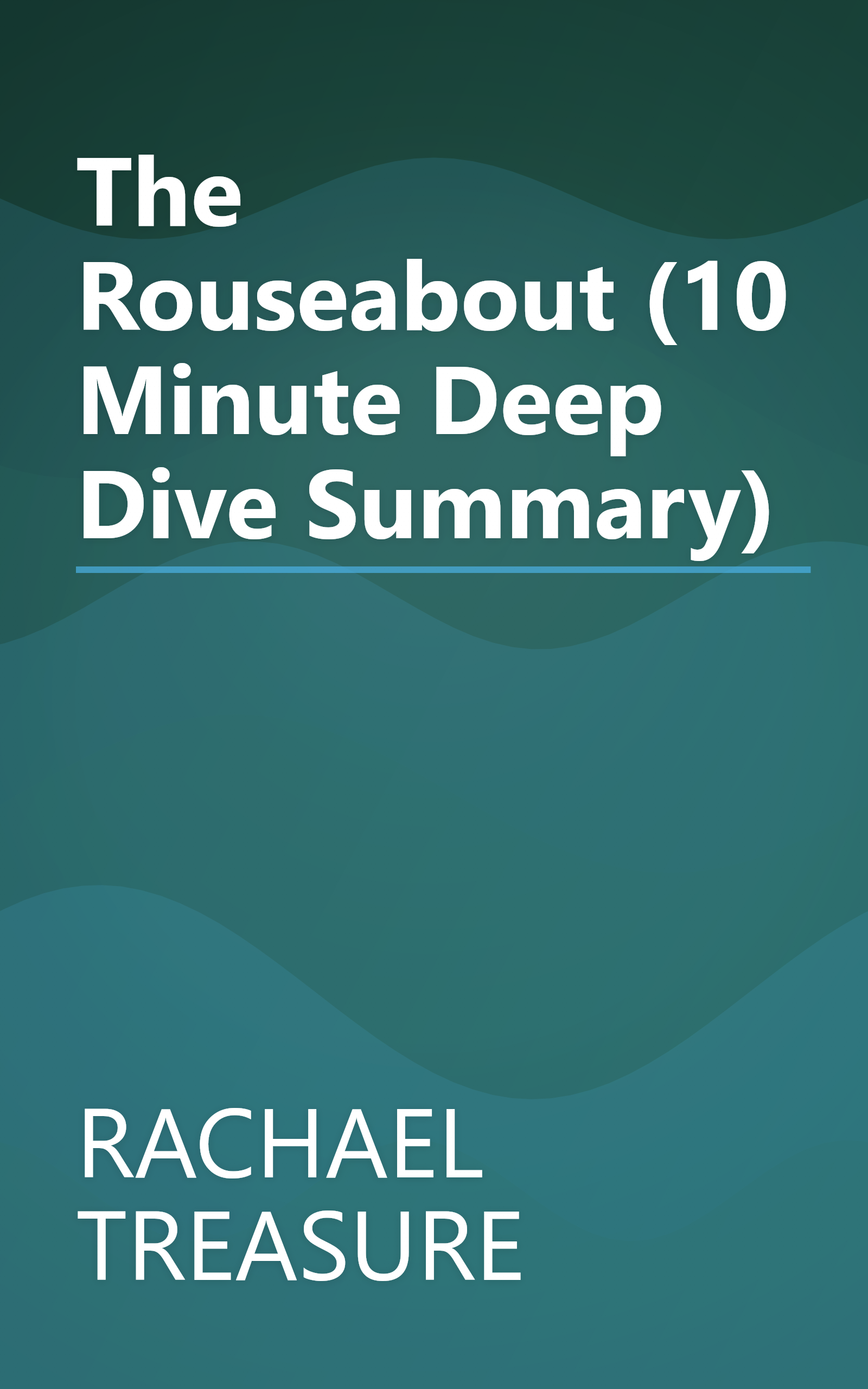 The Rouseabout (10 Minute   Deep Dive Summary) book cover