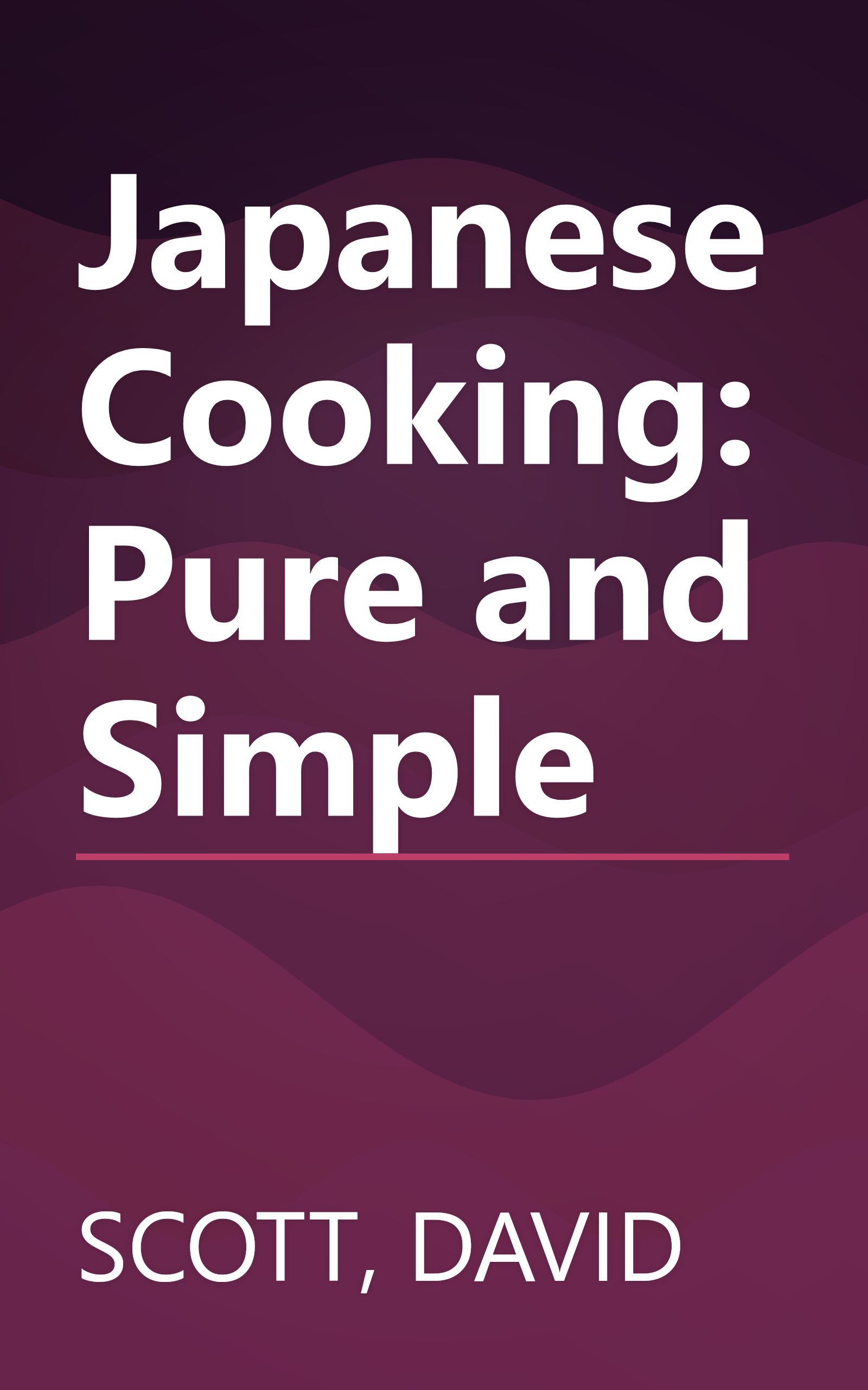 Japanese Cooking: Pure and Simple book cover