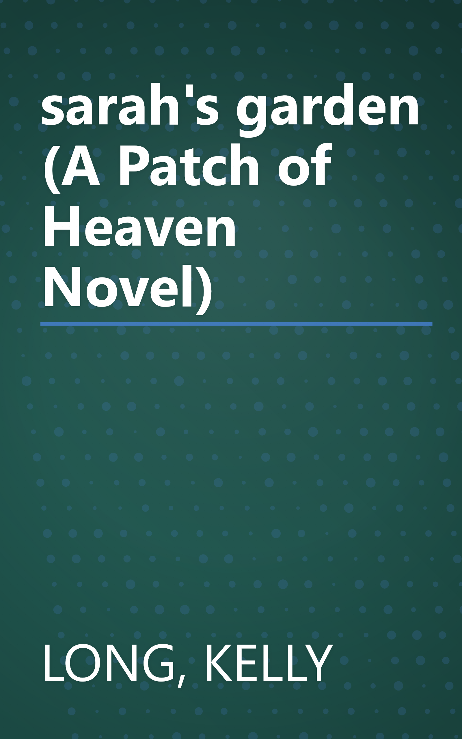 sarah's garden (A Patch of Heaven Novel) book cover