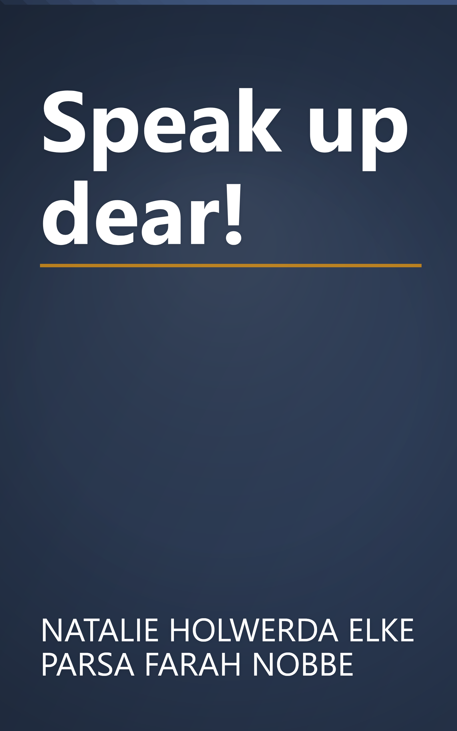 Speak up dear! book cover
