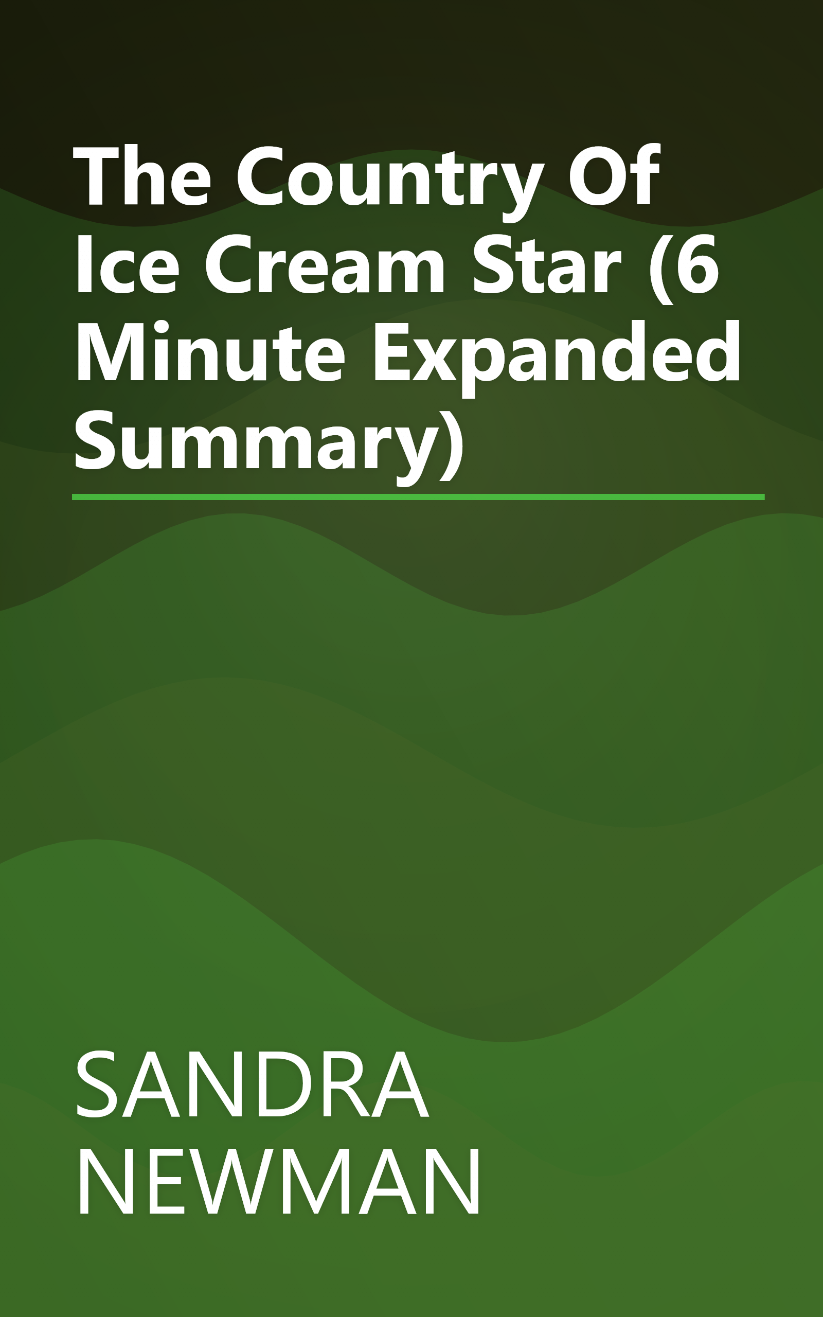 The Country Of Ice Cream Star (6 Minute   Expanded Summary) book cover