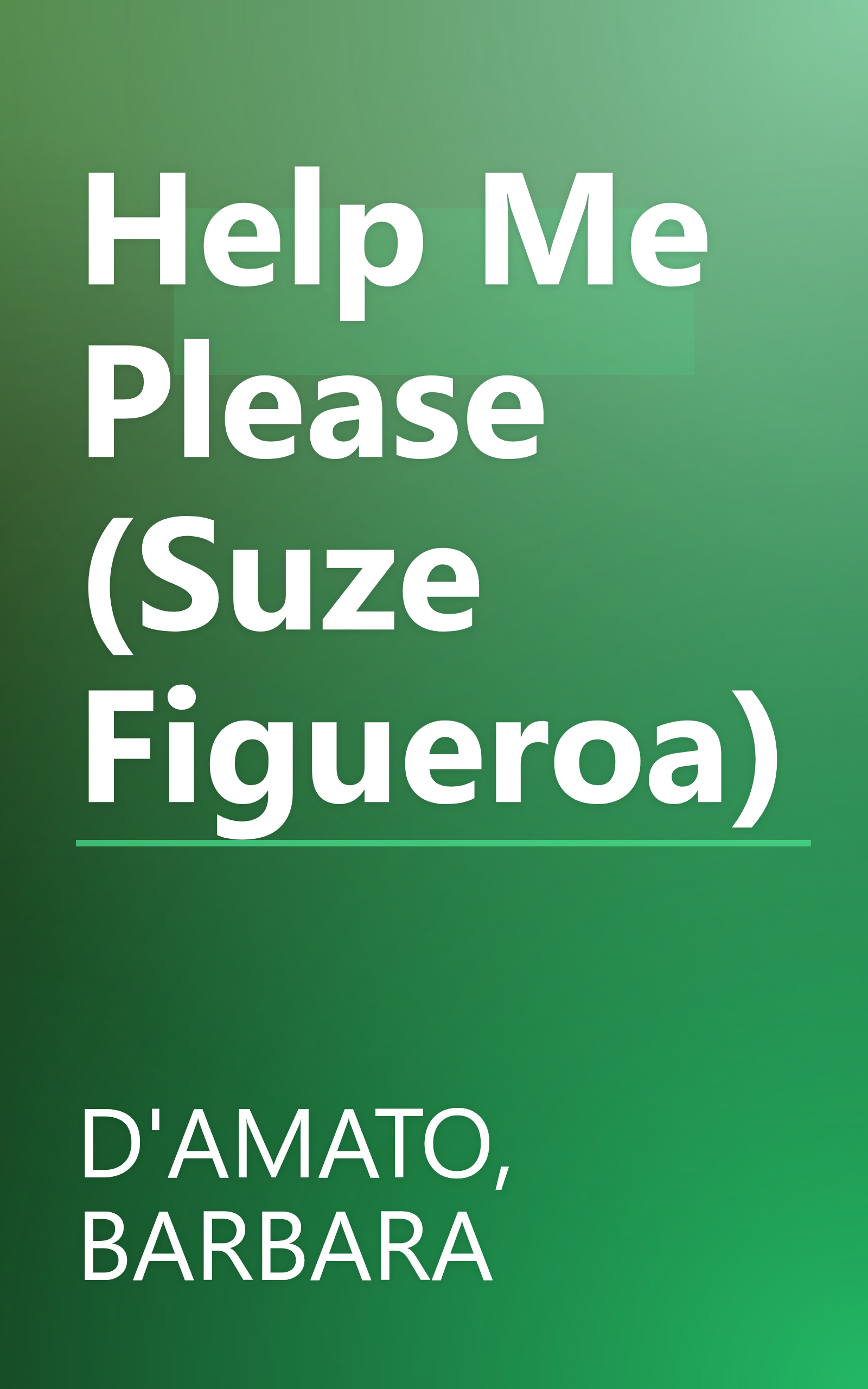 Help Me Please (Suze Figueroa) book cover