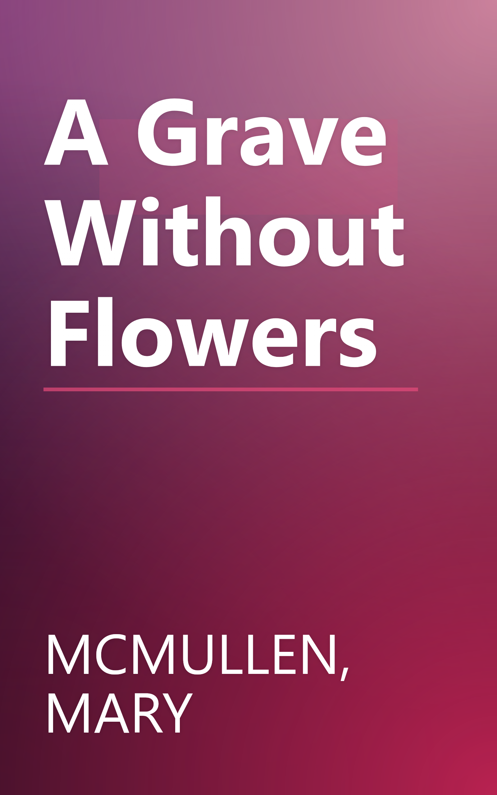 A Grave Without Flowers book cover
