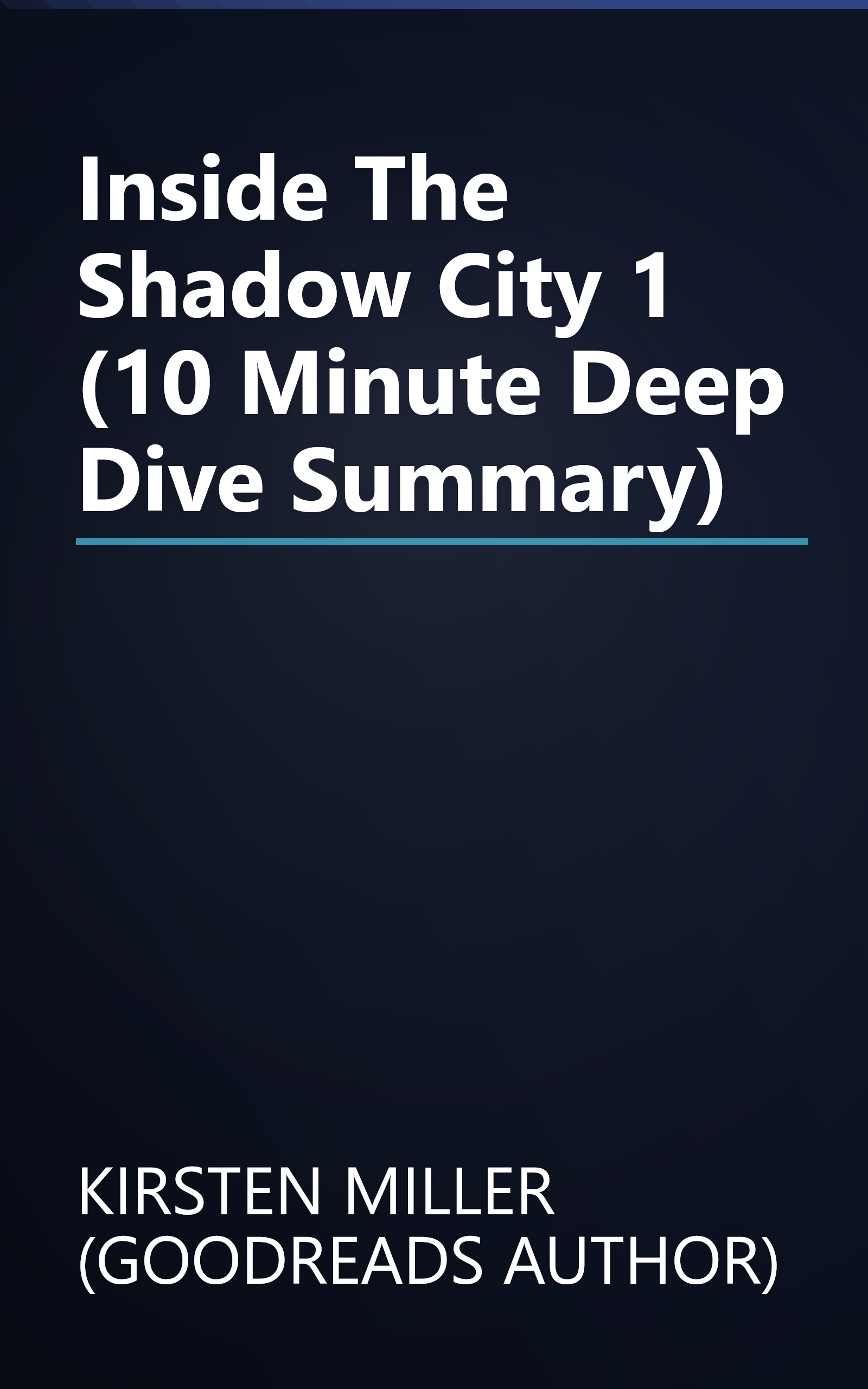 Inside The Shadow City 1 (10 Minute   Deep Dive Summary) book cover