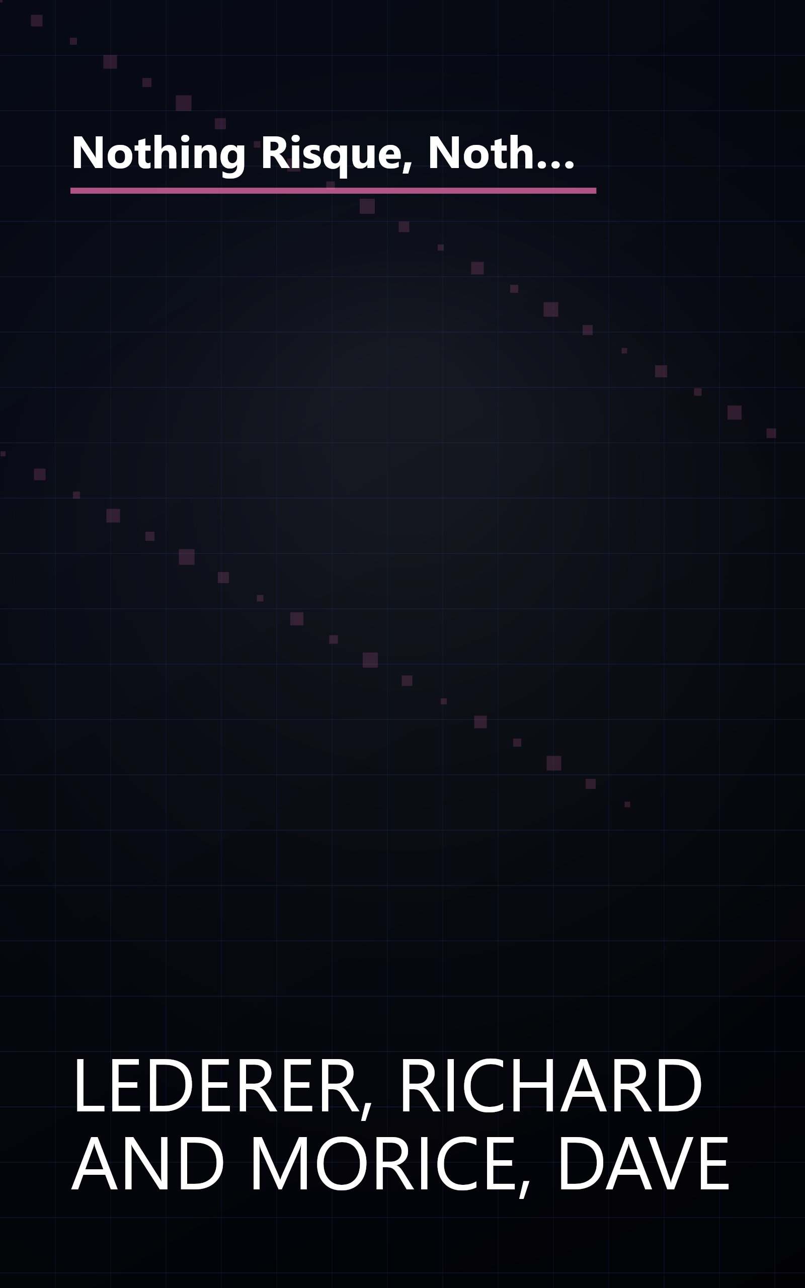 Nothing Risque, Nothing Gained: Ribald Riddles, Lascivious Limericks, Carnal Corn, and Other Good, Clean Dirty Fun book cover