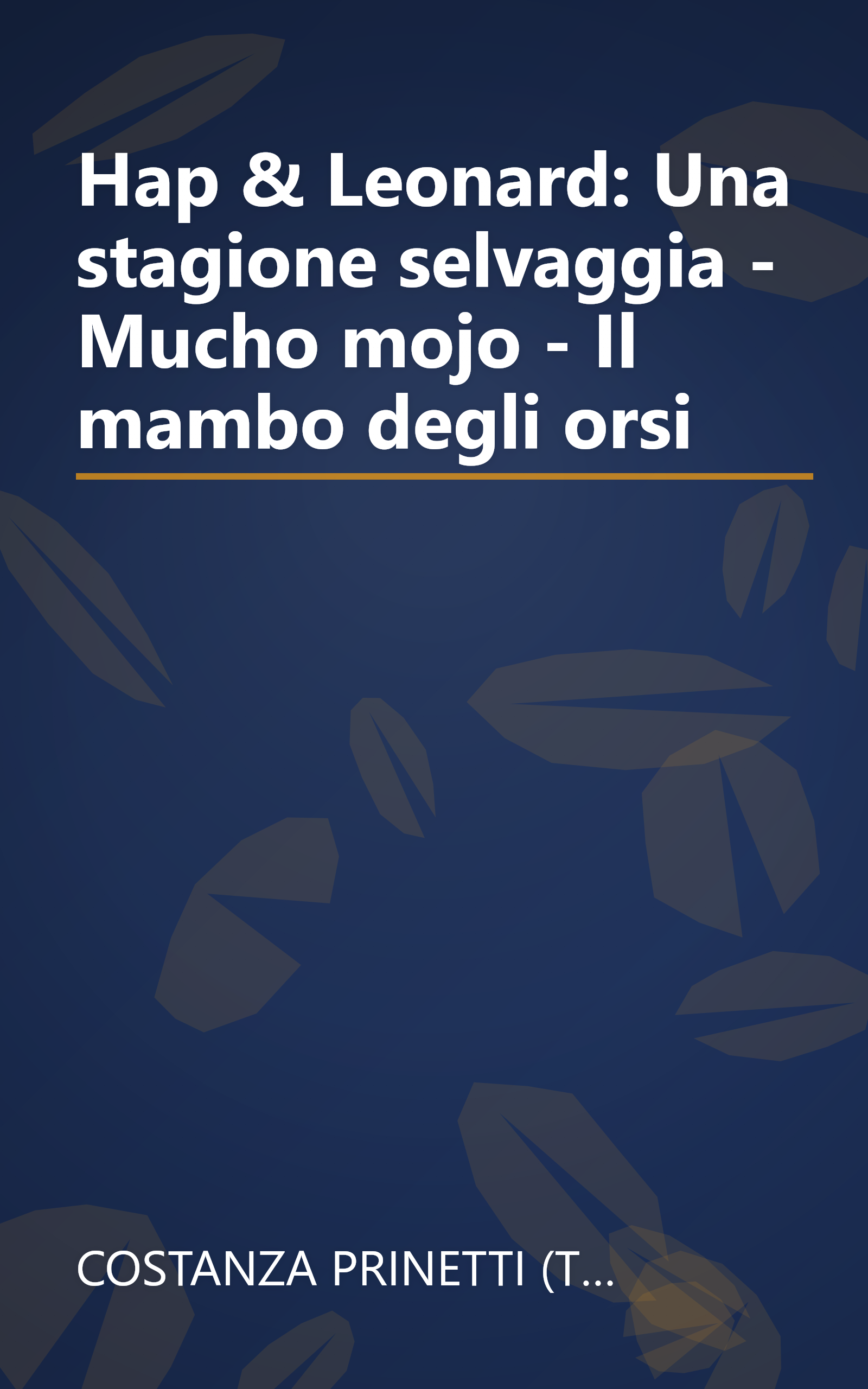 Hap & Leonard: Una stagione selvaggia - Mucho mojo - Il mambo degli orsi book cover