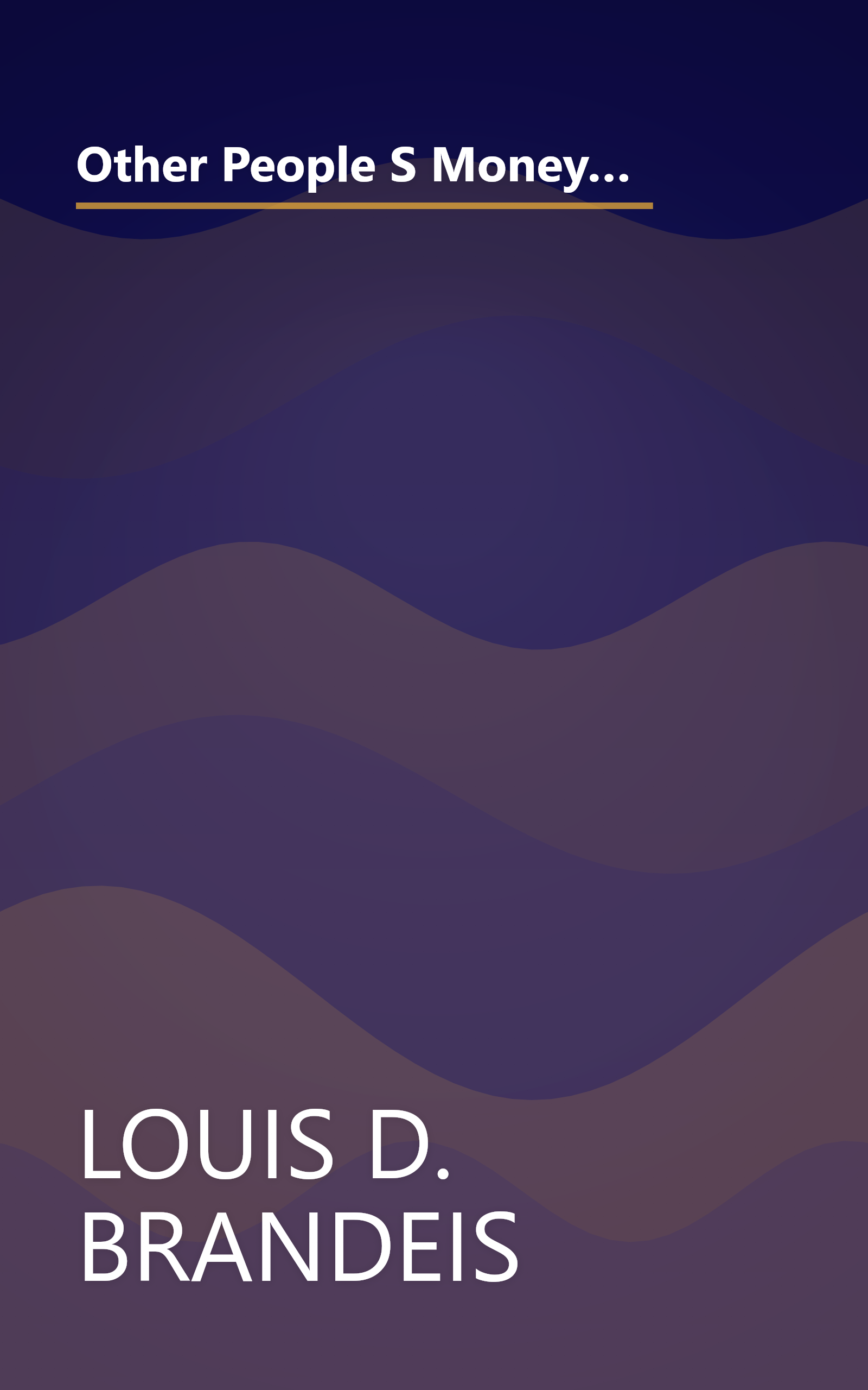 Other People S Money And How The Bankers Use It  The Bedford Series In History And Culture  (6 Minute   Expanded Summary) book cover