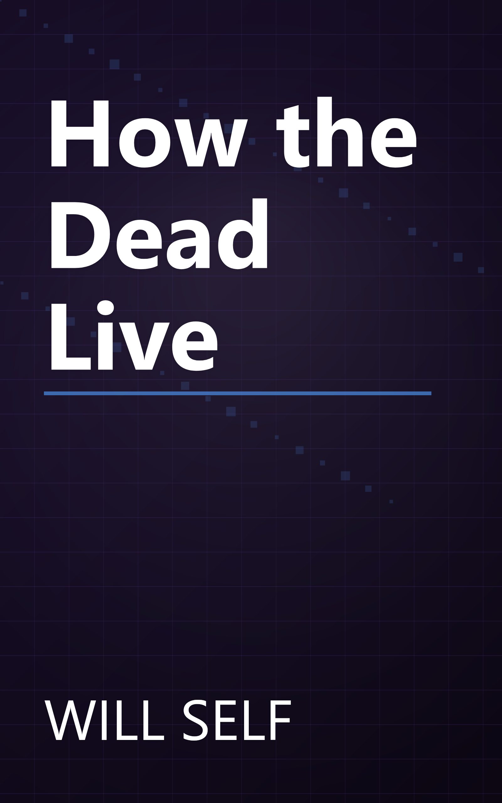 How the Dead Live book cover